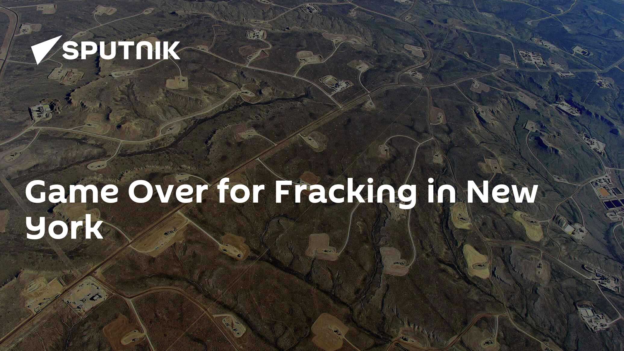 Game Over for Fracking in New York - 17.12.2014, Sputnik International