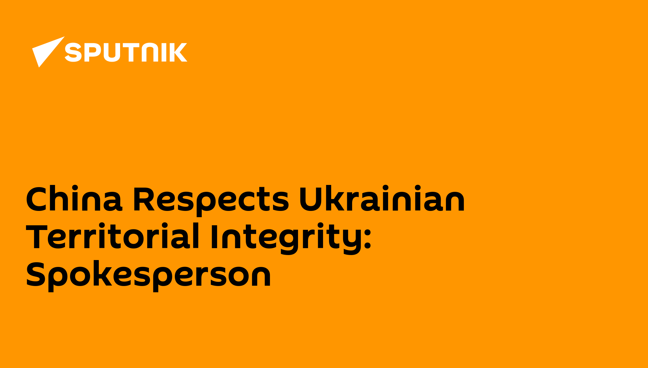 China Respects Ukrainian Territorial Integrity: Spokesperson - 03.11. ...