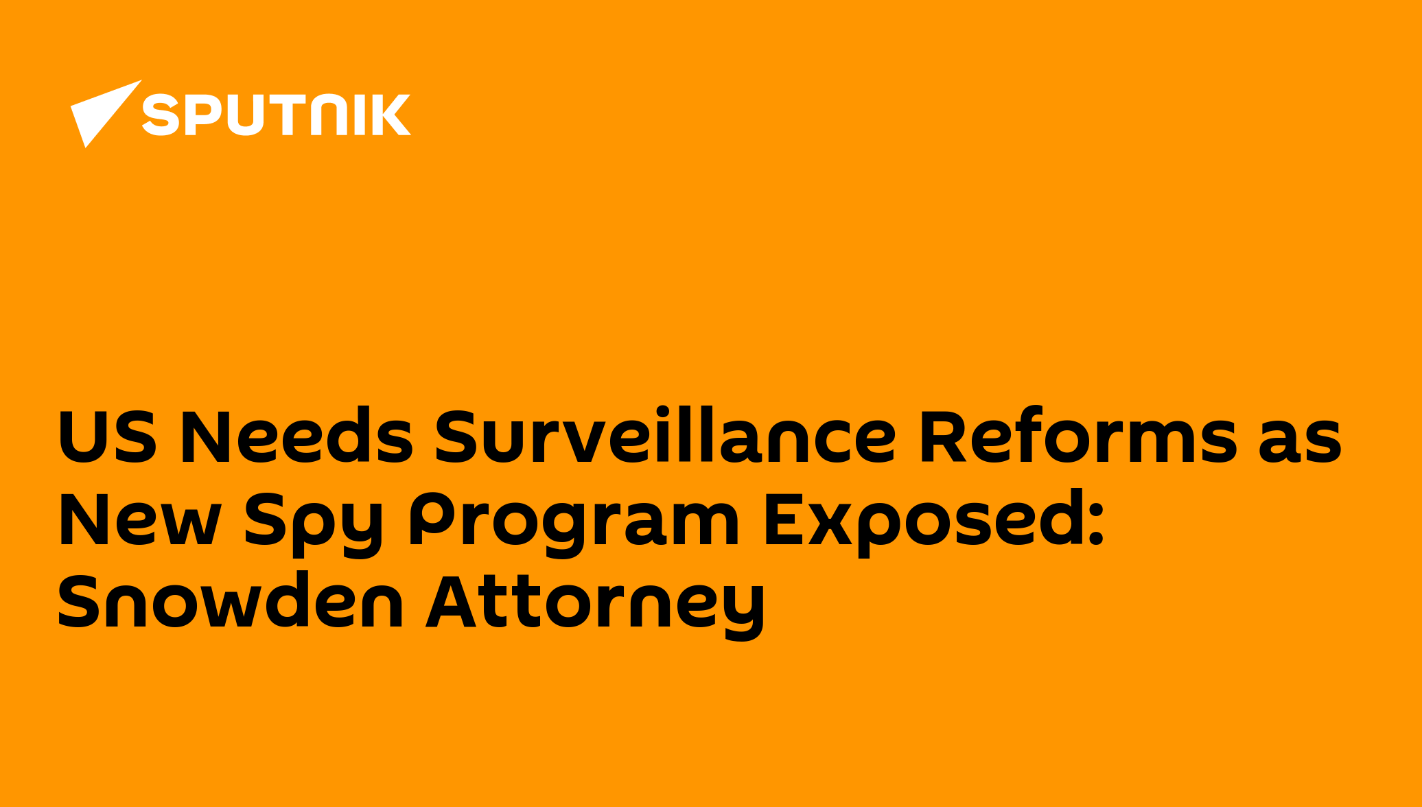 US Needs Surveillance Reforms as New Spy Program Exposed: Snowden ...
