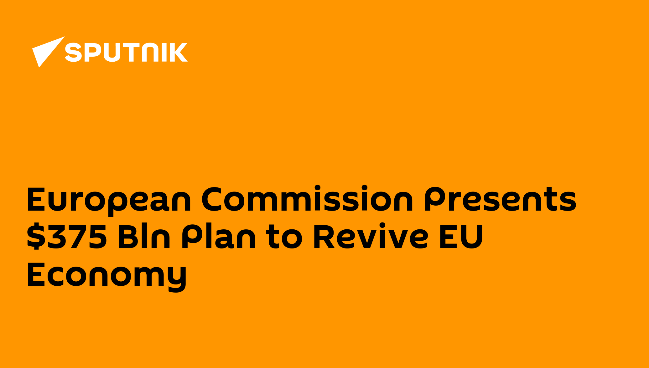 European Commission Presents $375 Bln Plan to Revive EU Economy - 26.11 ...