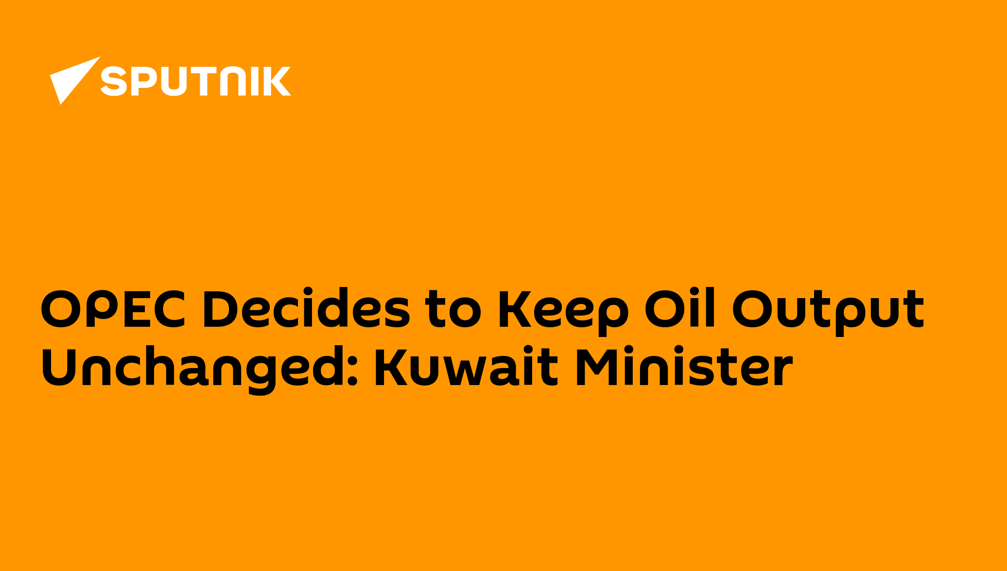 OPEC Decides to Keep Oil Output Unchanged: Kuwait Minister - 27.11.2014 ...