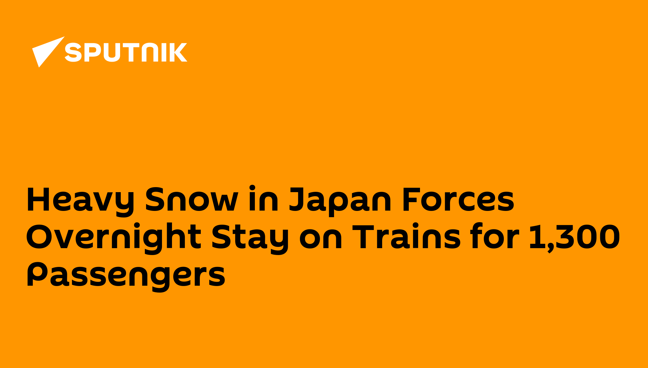 Heavy Snow in Japan Forces Overnight Stay on Trains for 1,300 ...