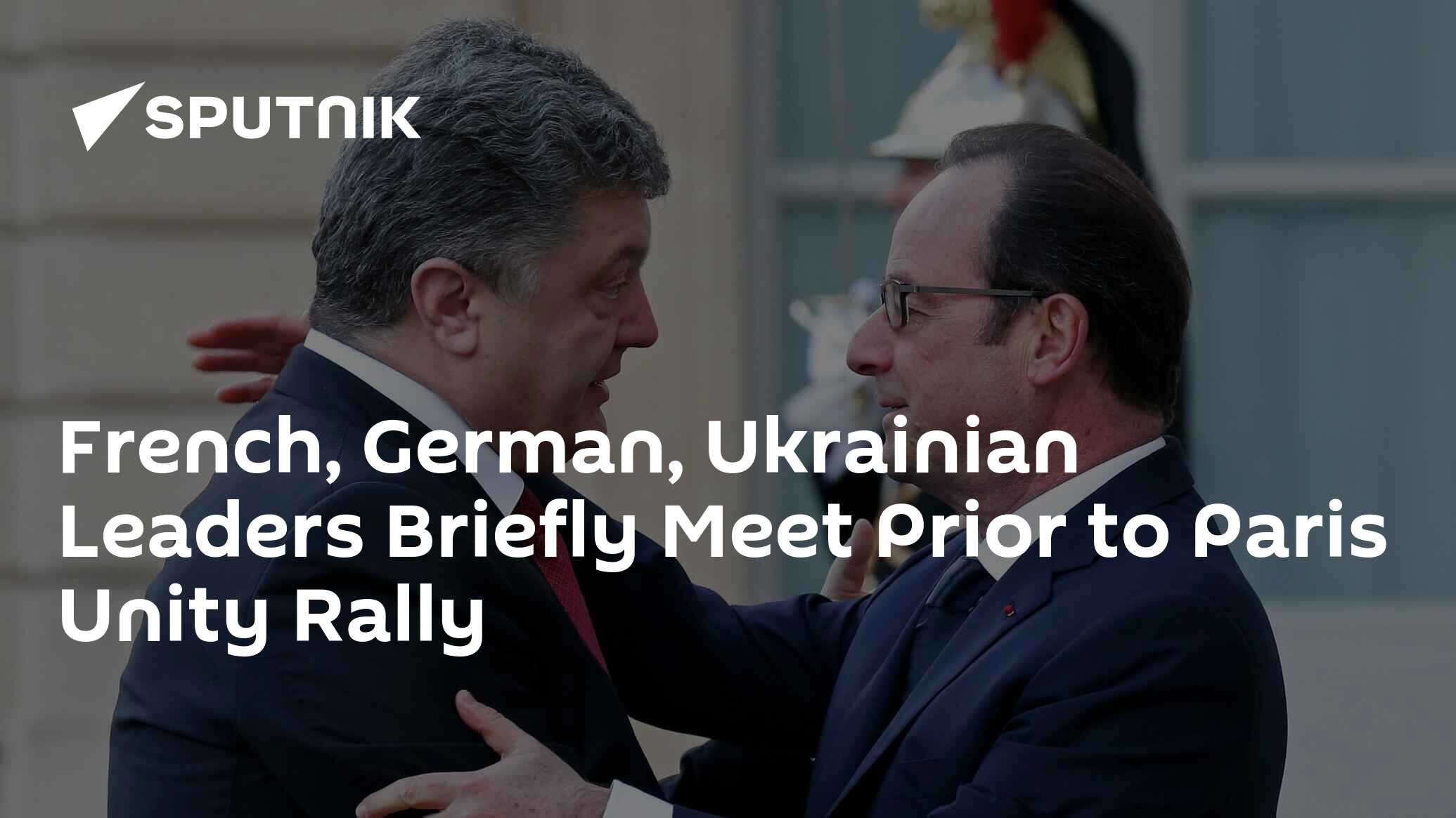 French, German, Ukrainian Leaders Briefly Meet Prior to Paris Unity ...