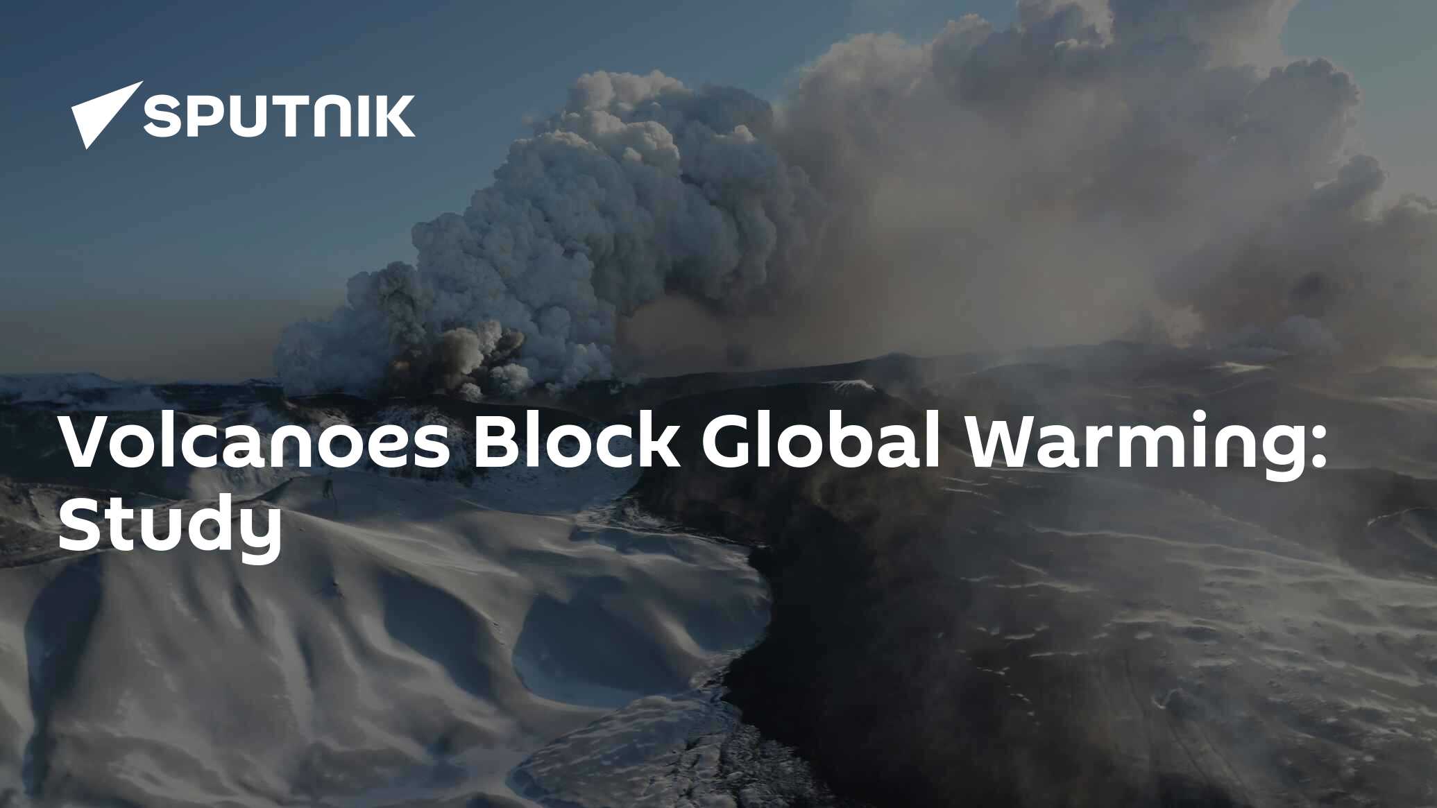 Volcanoes Block Global Warming: Study - 14.01.2015, Sputnik International
