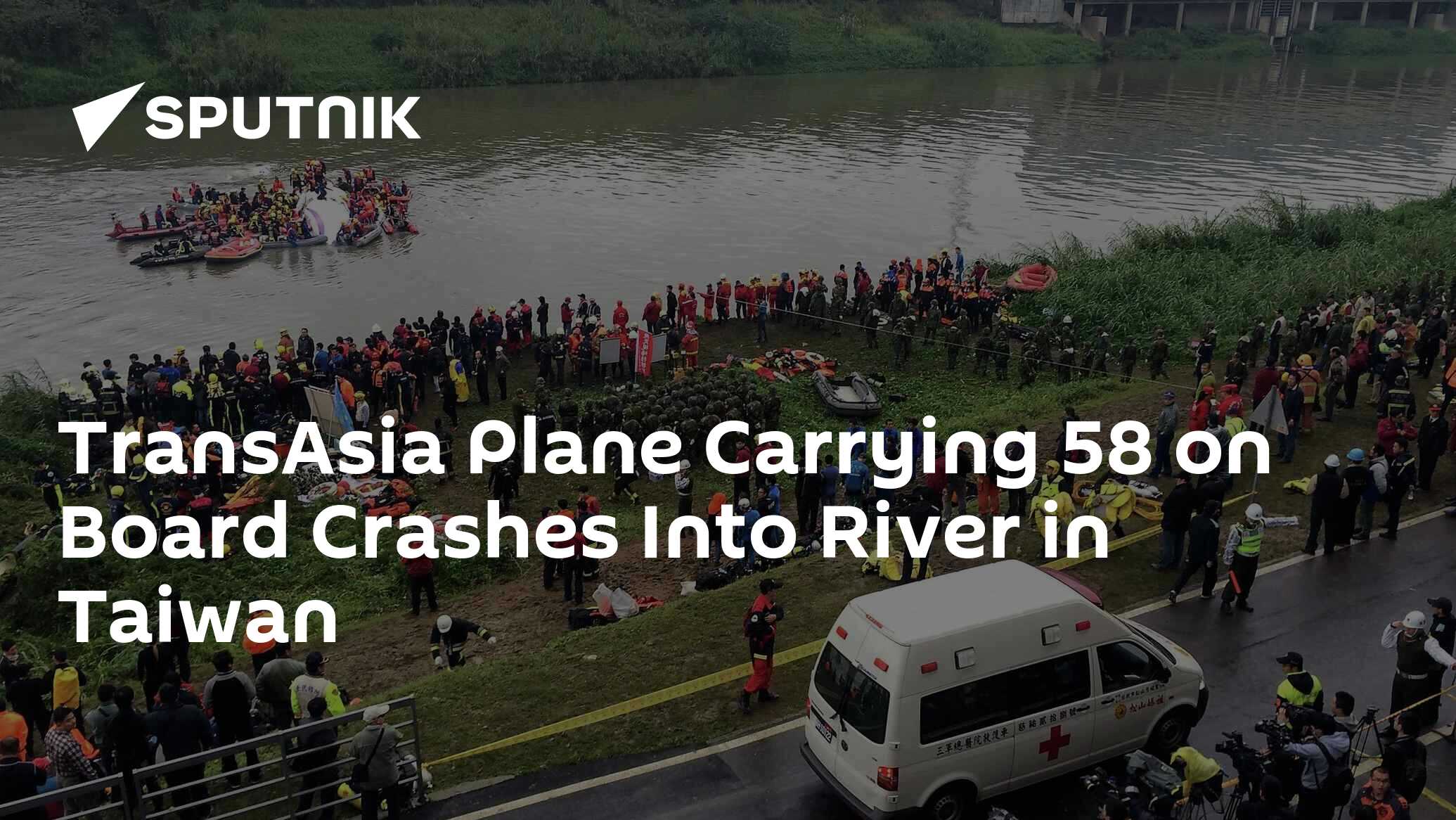 TransAsia Plane Carrying 58 on Board Crashes Into River in Taiwan - 04. ...