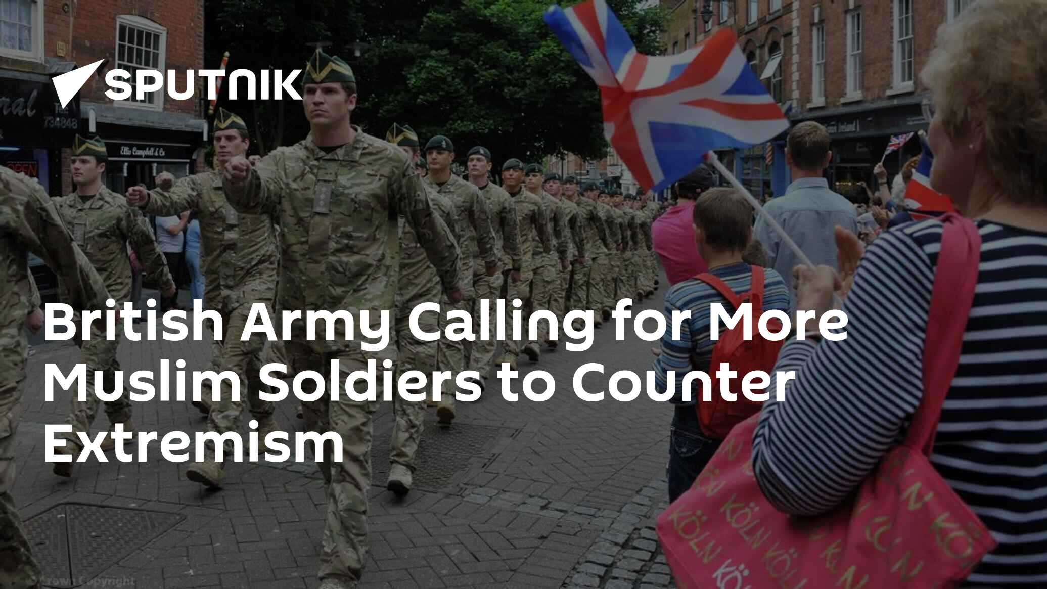 British Army Calling for More Muslim Soldiers to Counter Extremism - 06 ...