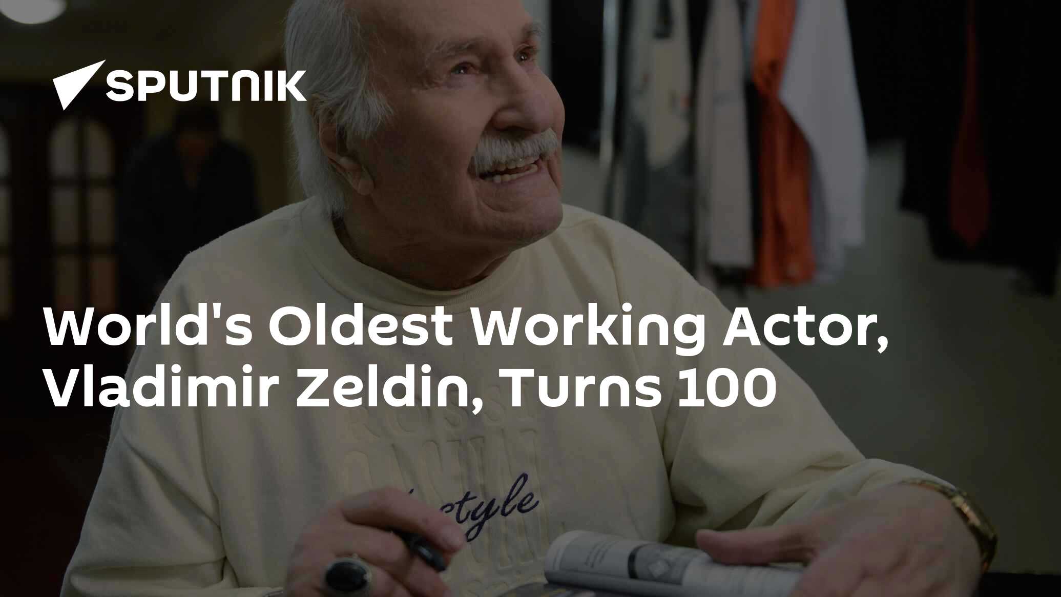World's Oldest Working Actor, Vladimir Zeldin, Turns 100 - 10.02.2015 ...