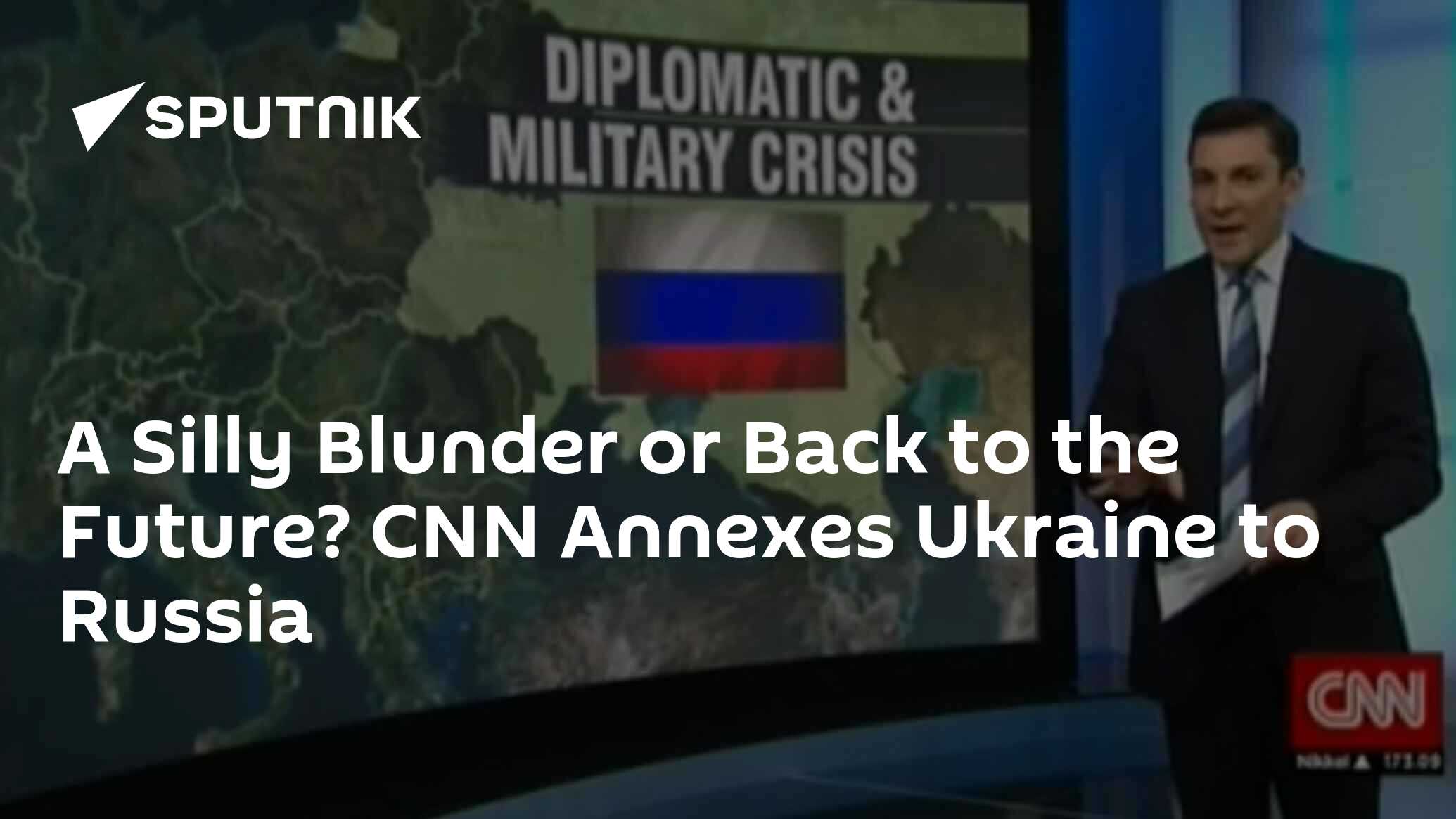 A Silly Blunder or Back to the Future? CNN Annexes Ukraine to Russia - 18.02.2015, Sputnik ...