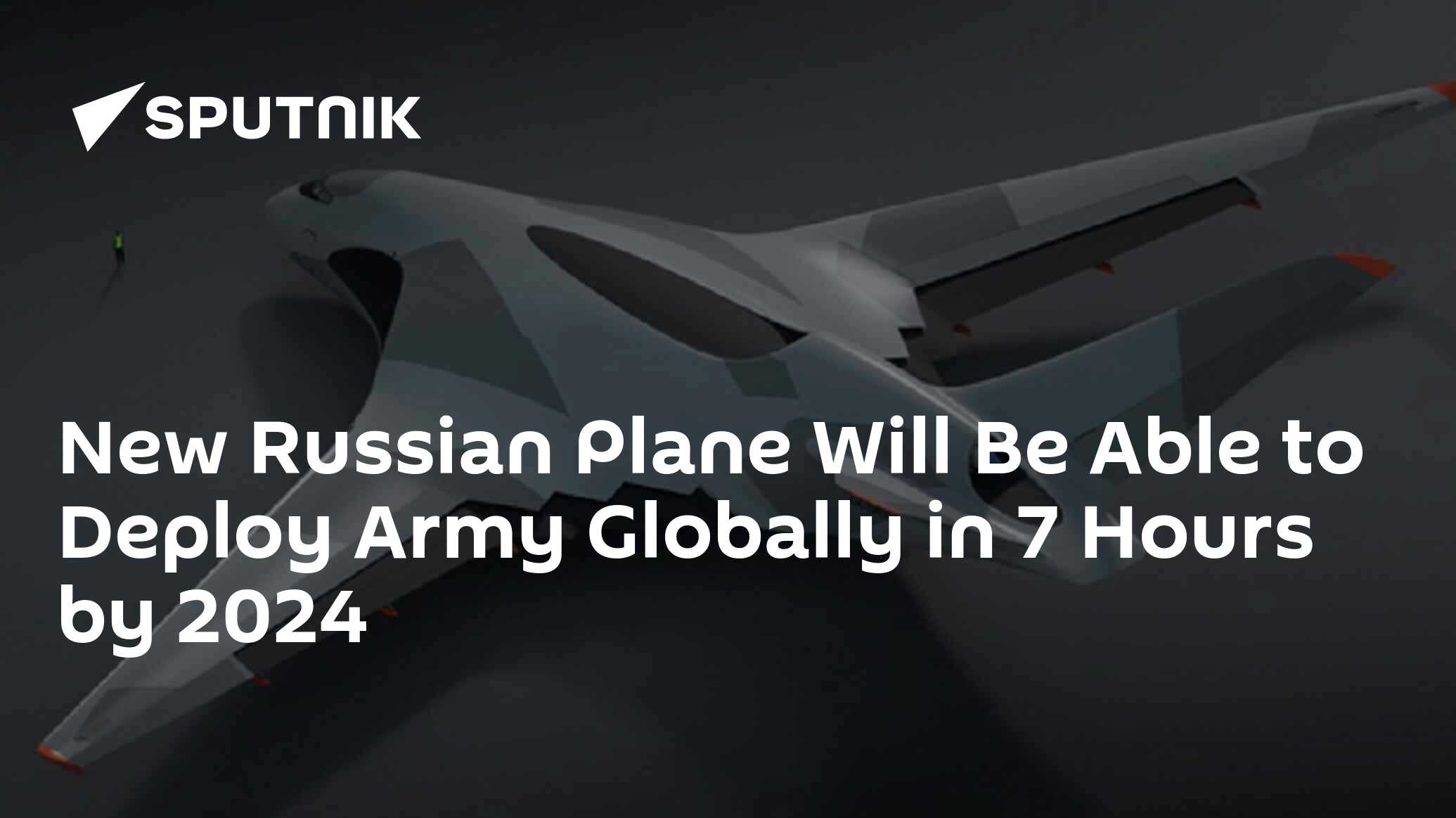 New Russian Plane Will Be Able to Deploy Army Globally in 7 Hours by ...