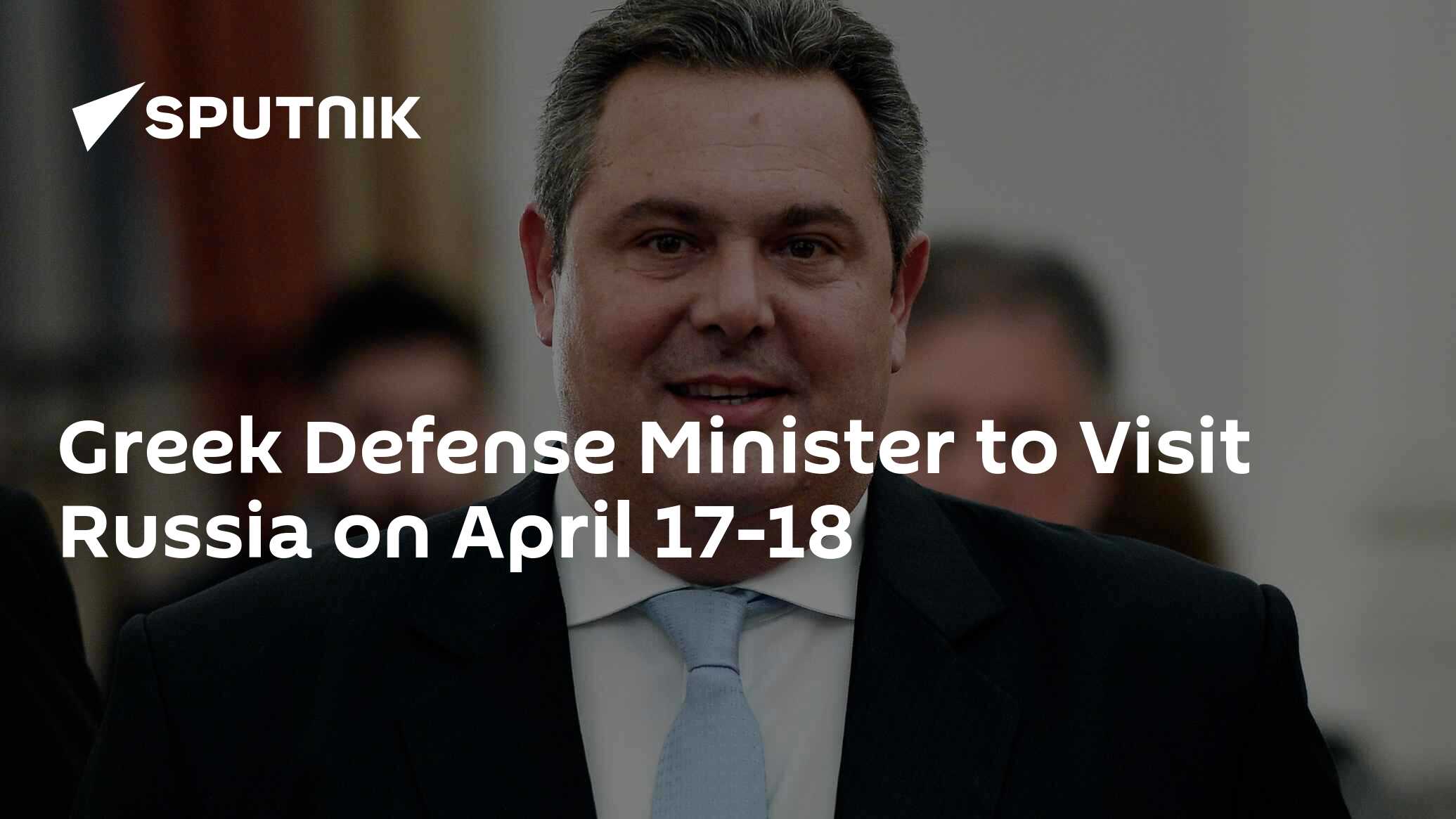 Greek Defense Minister to Visit Russia on April 17-18 - 19.03.2015 ...