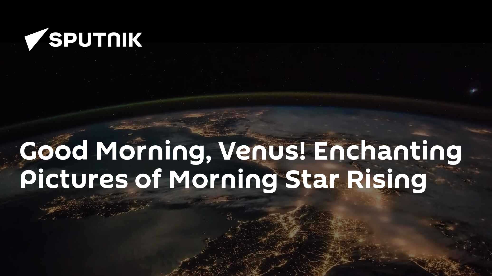 Good Morning, Venus! Enchanting Pictures of Morning Star Rising - 10.04 ...