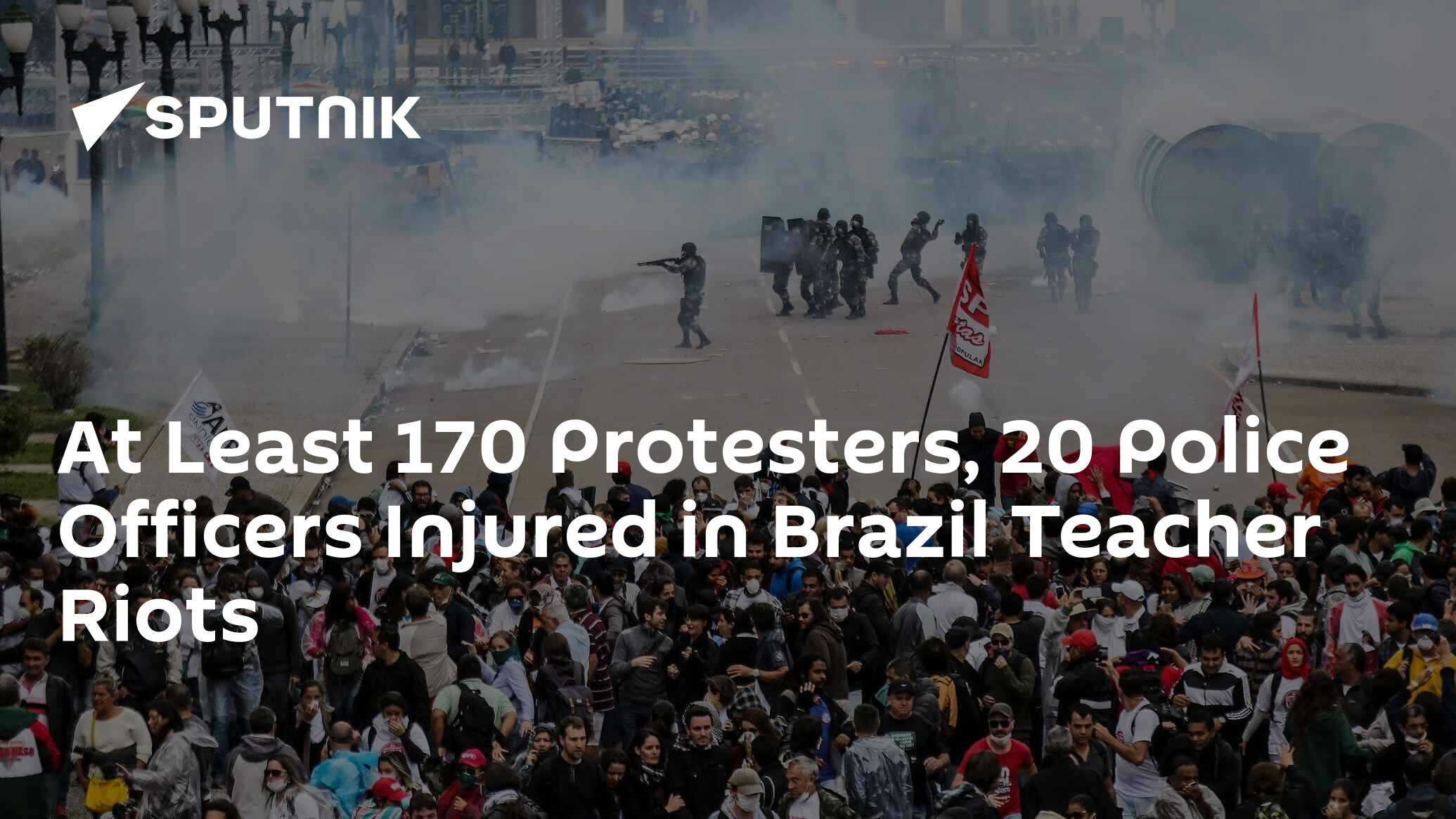 At Least 170 Protesters, 20 Police Officers Injured in Brazil Teacher ...