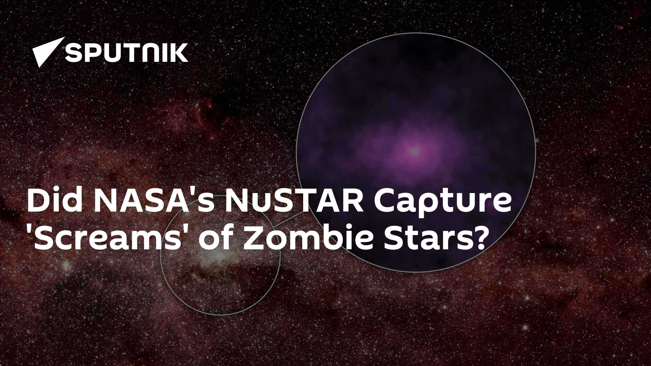 Did NASA's NuSTAR Capture 'Screams' of Zombie Stars? - 04.05.2015 ...