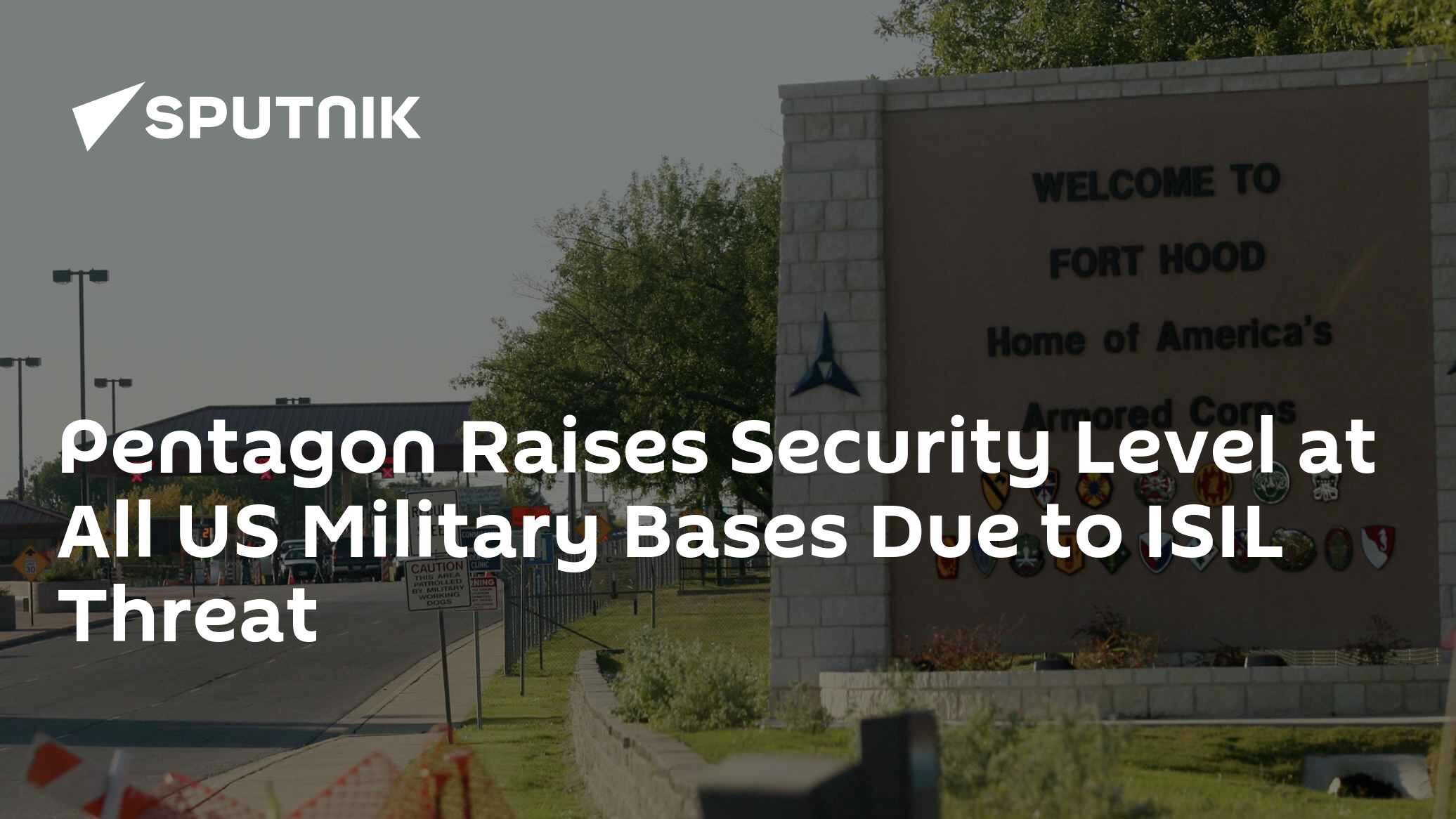 Pentagon Raises Security Level at All US Military Bases Due to ISIL ...
