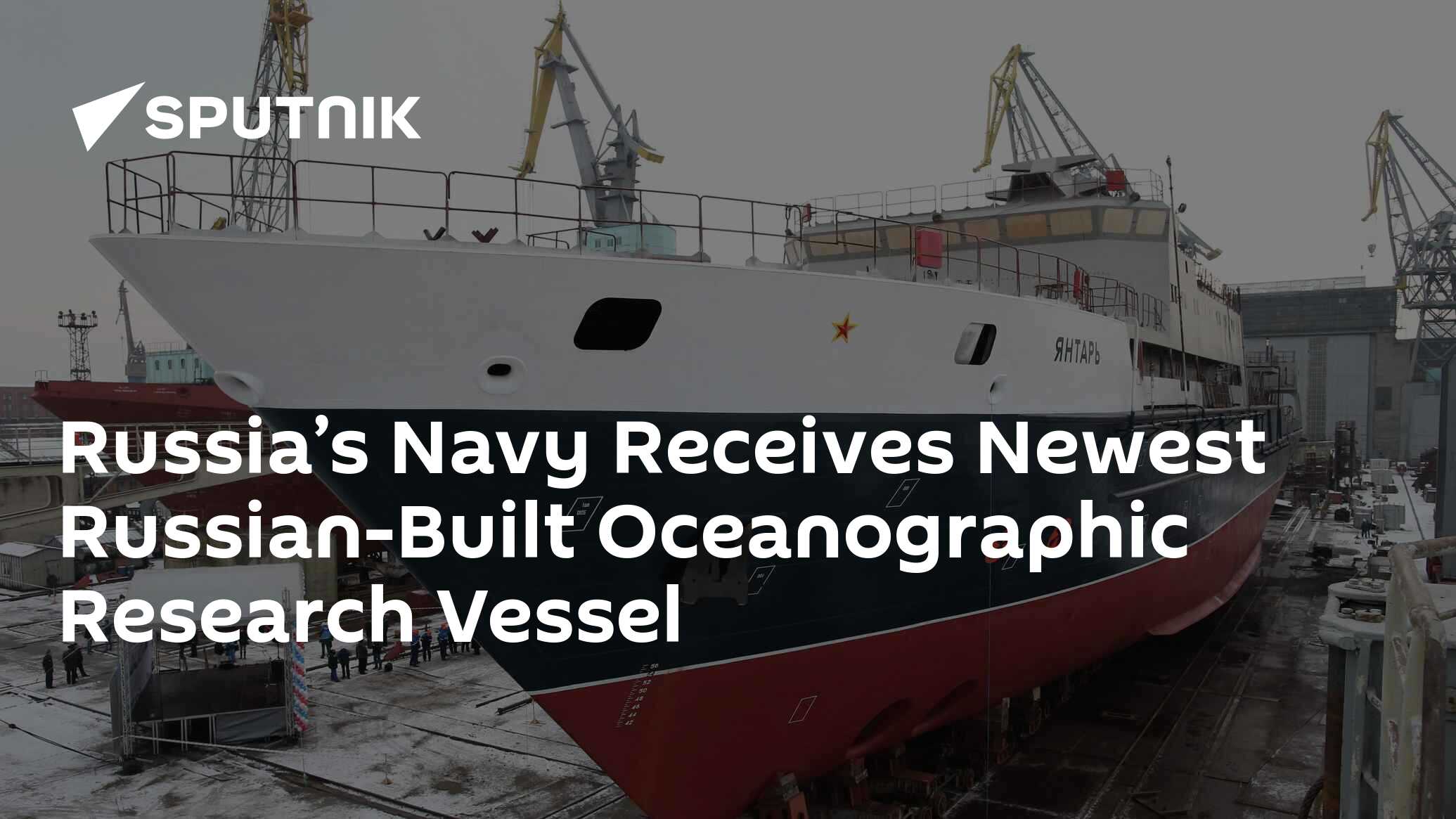 Russia’s Navy Receives Newest Russian-Built Oceanographic Research ...
