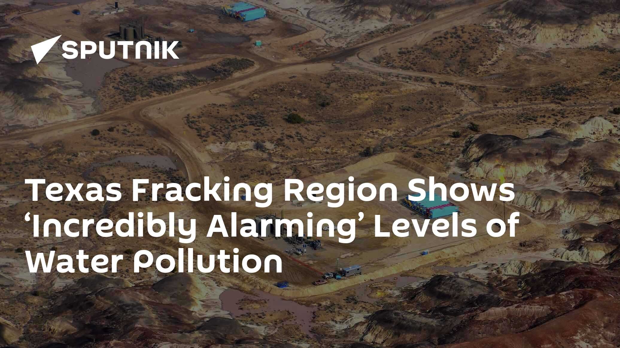 Texas Fracking Region Shows ‘Incredibly Alarming’ Levels of Water ...