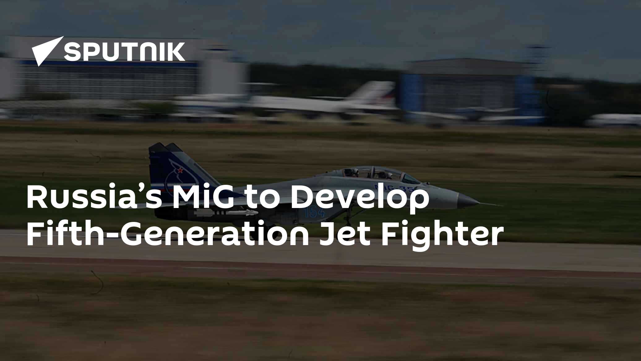 Russia’s MiG to Develop Fifth-Generation Jet Fighter - 20.06.2015 ...