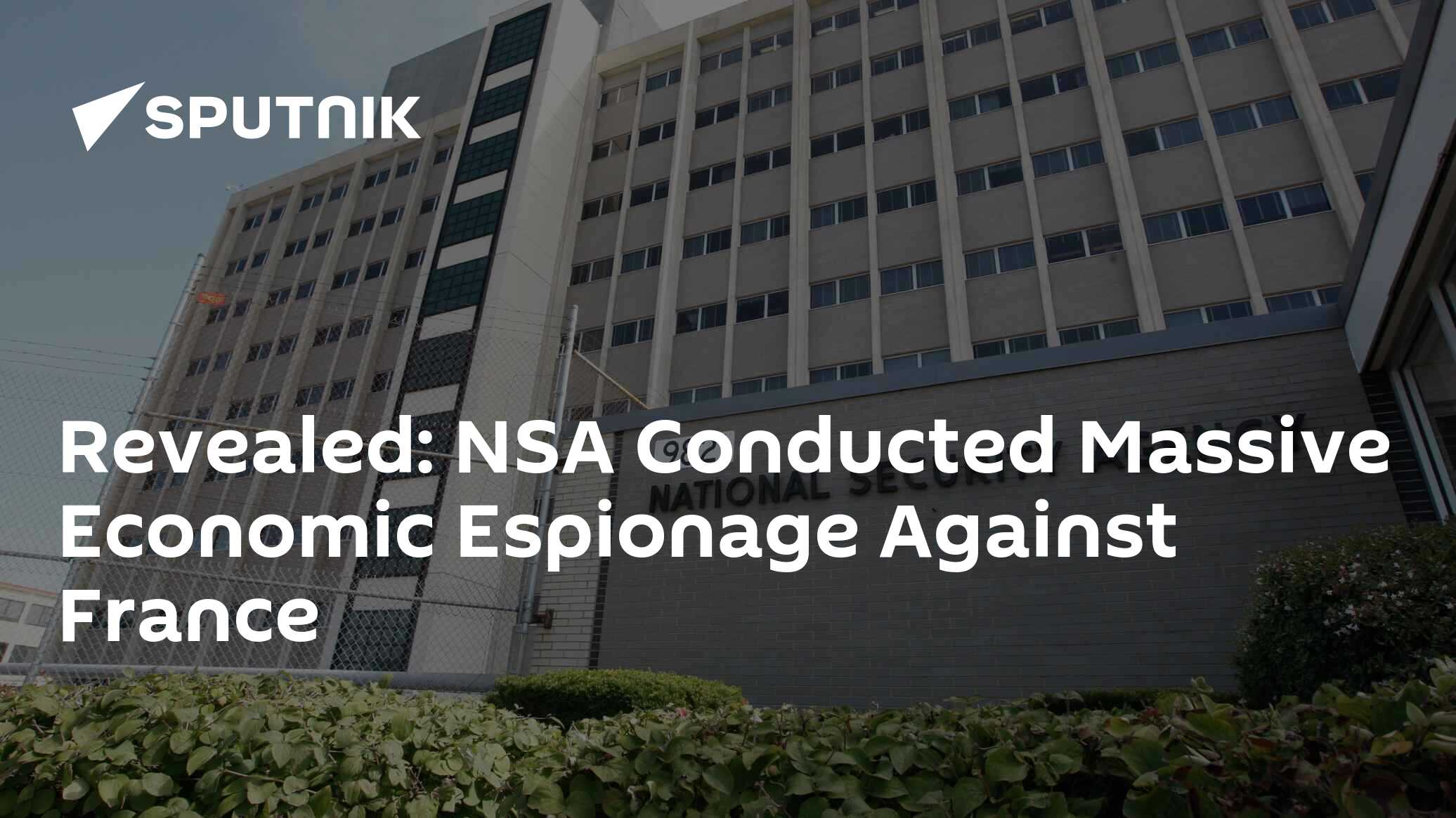 Revealed: NSA Conducted Massive Economic Espionage Against France - 29. ...