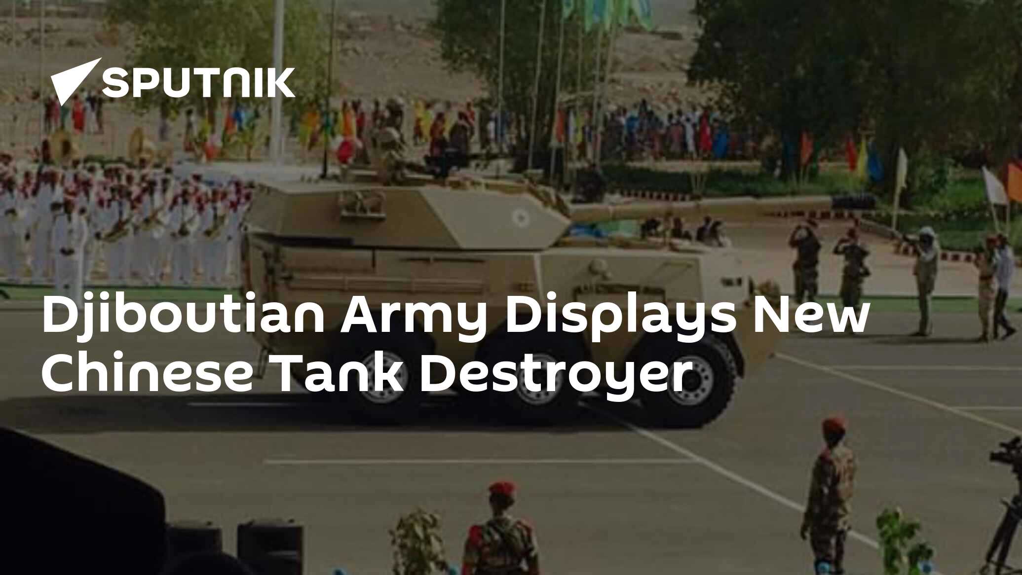Djiboutian Army Displays New Chinese Tank Destroyer - 29.06.2015 ...