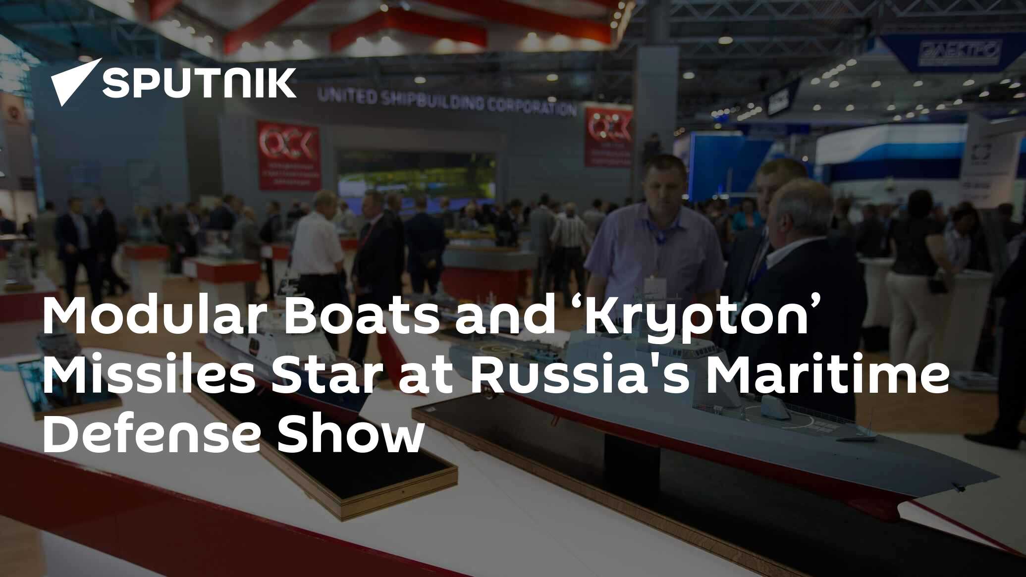 Modular Boats and ‘Krypton’ Missiles Star at Russia's Maritime Defense ...