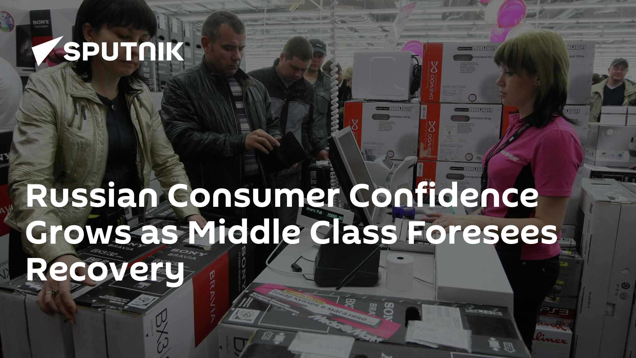 Russian Consumer Confidence Grows as Middle Class Foresees Recovery ...
