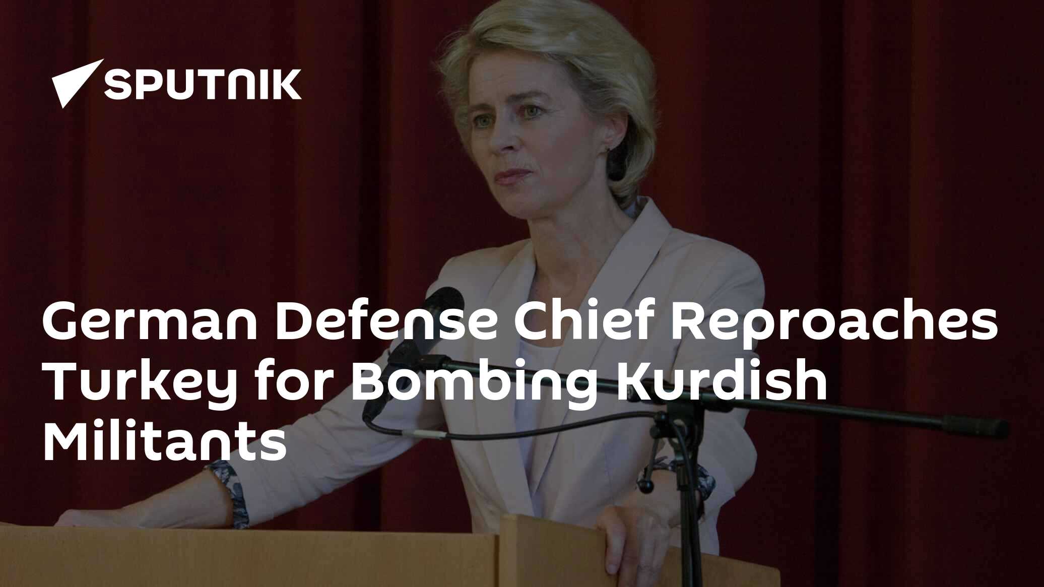 German Defense Chief Reproaches Turkey for Bombing Kurdish Militants ...