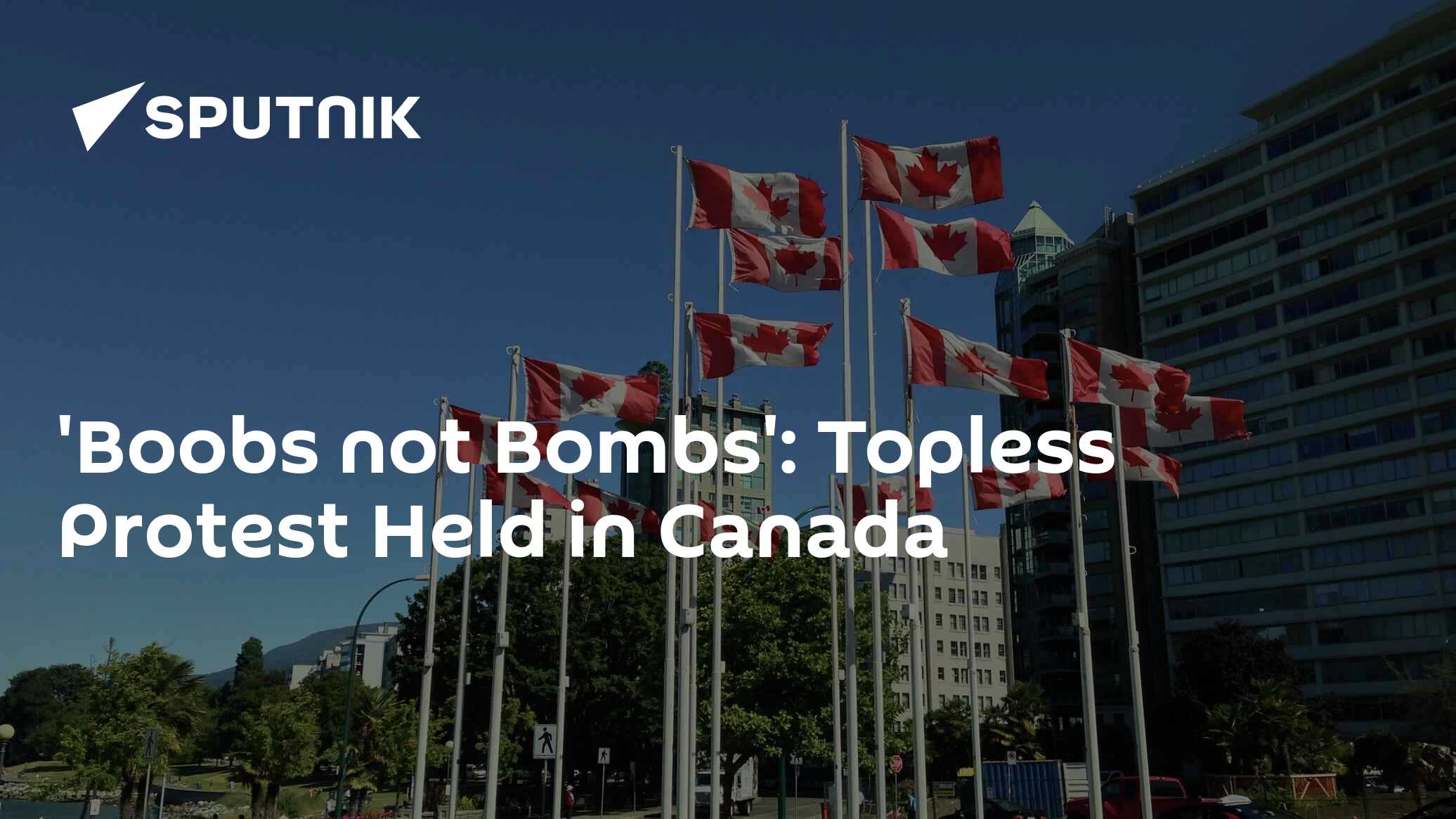 'Boobs not Bombs': Topless Protest Held in Canada - 02.08.2015, Sputnik ...