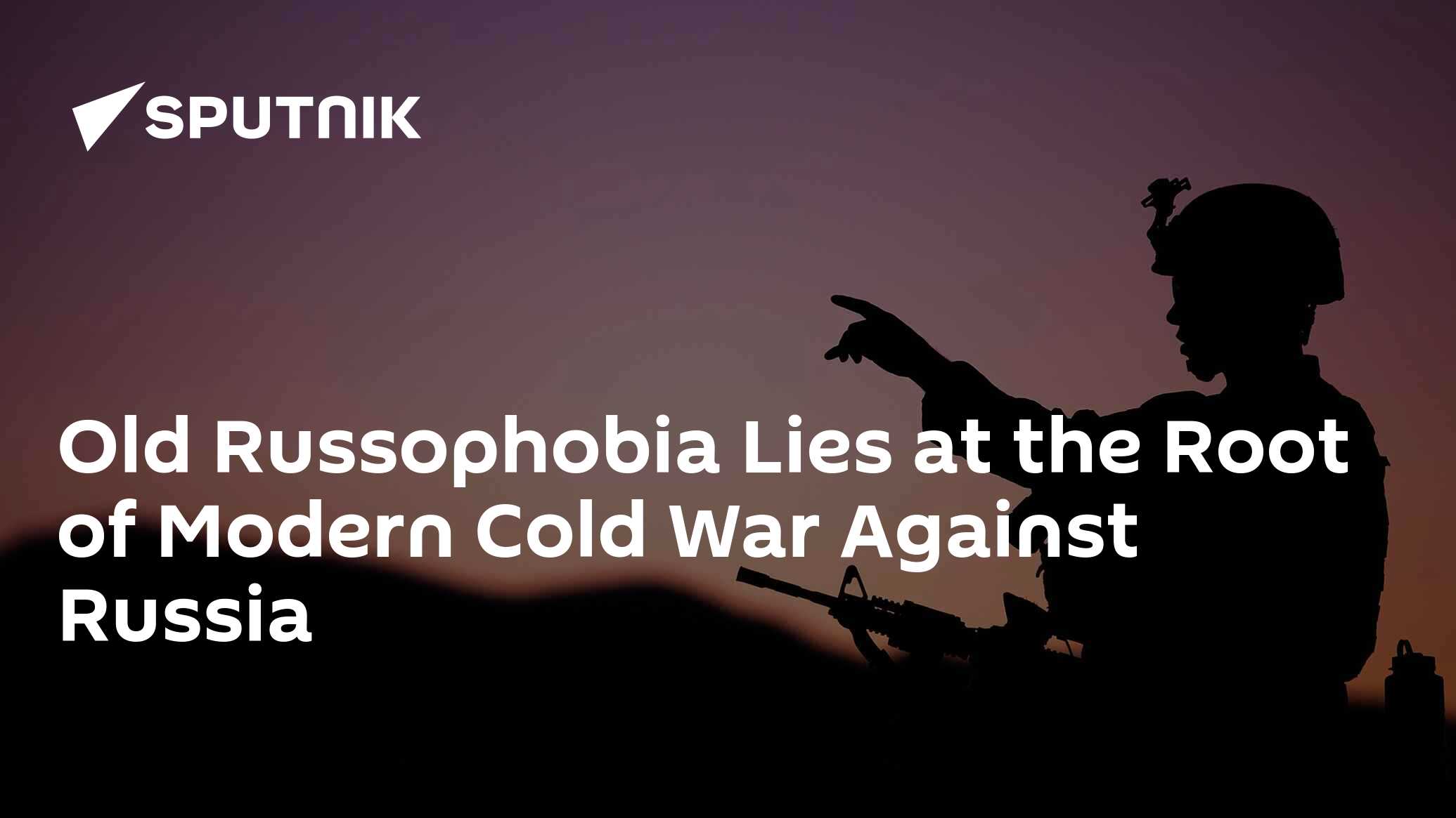 Old Russophobia Lies at the Root of Modern Cold War Against Russia - 14 ...