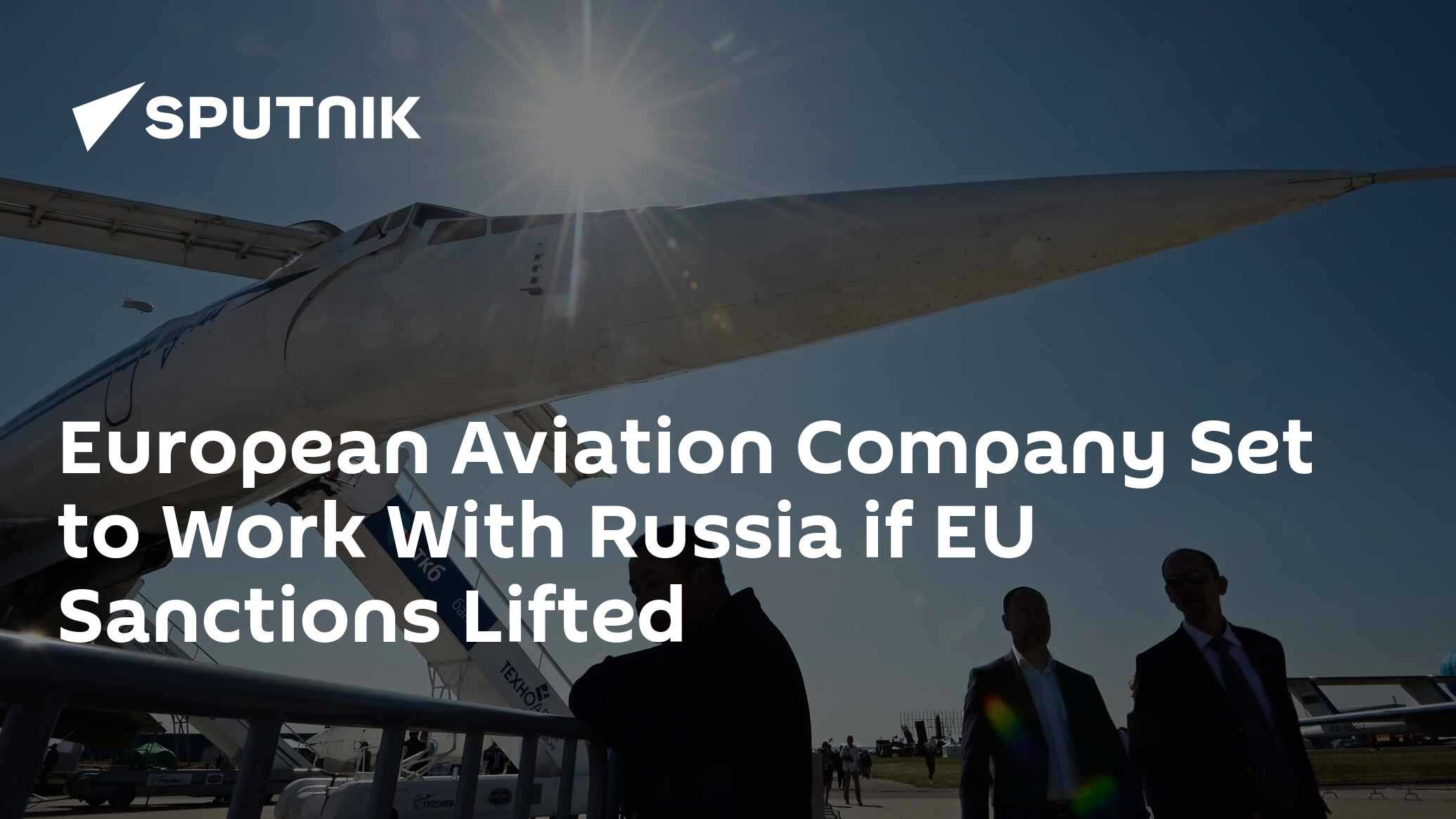 European Aviation Company Set to Work With Russia if EU Sanctions ...