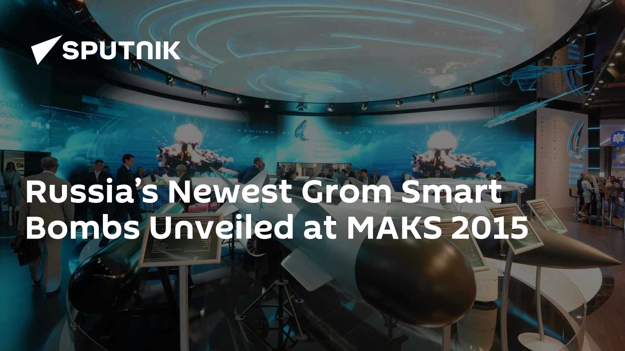 Russia’s Newest Grom Smart Bombs Unveiled at MAKS 2015 - 31.08.2015 ...