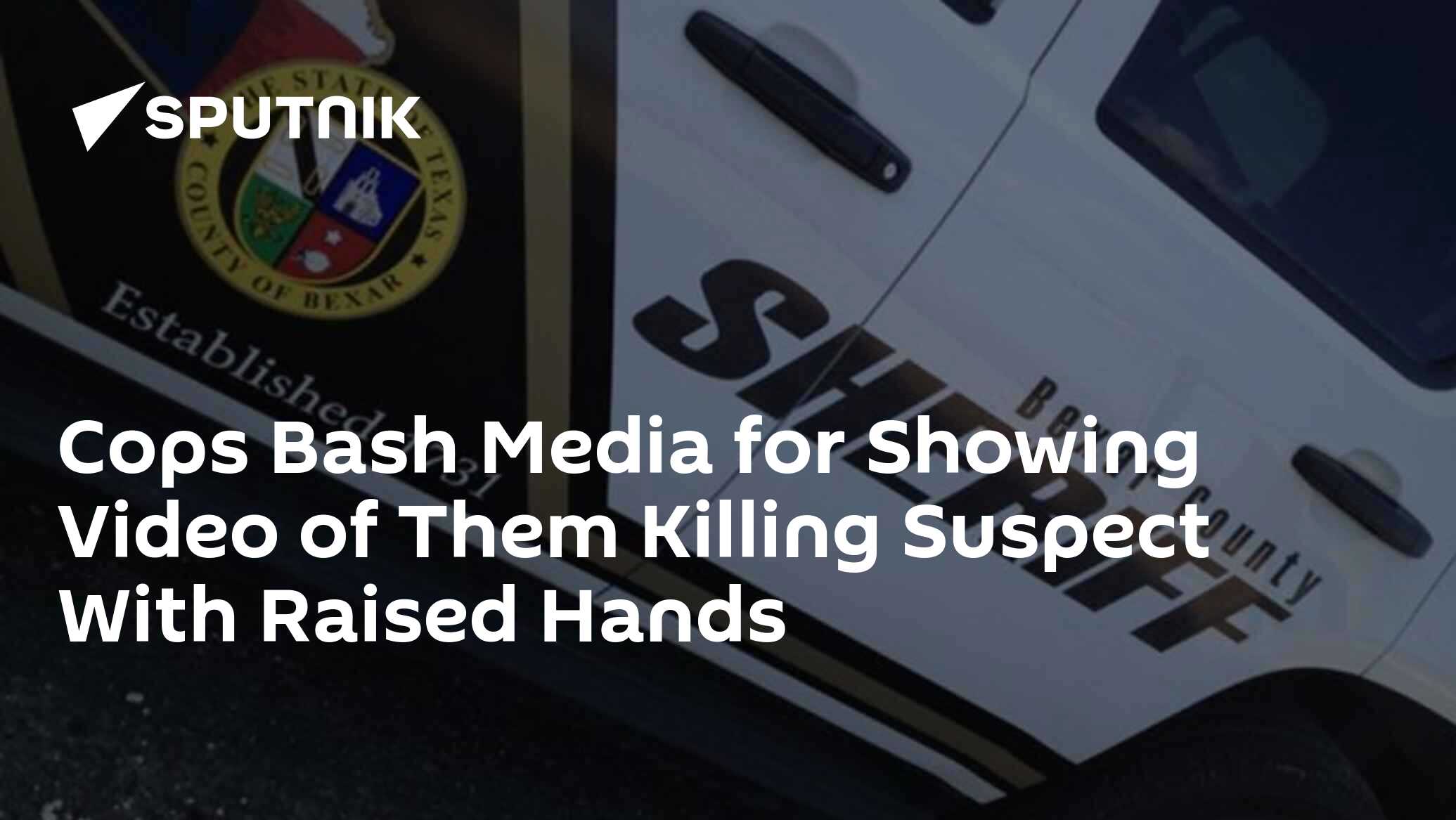 Cops Bash Media for Showing Video of Them Killing Suspect With Raised ...
