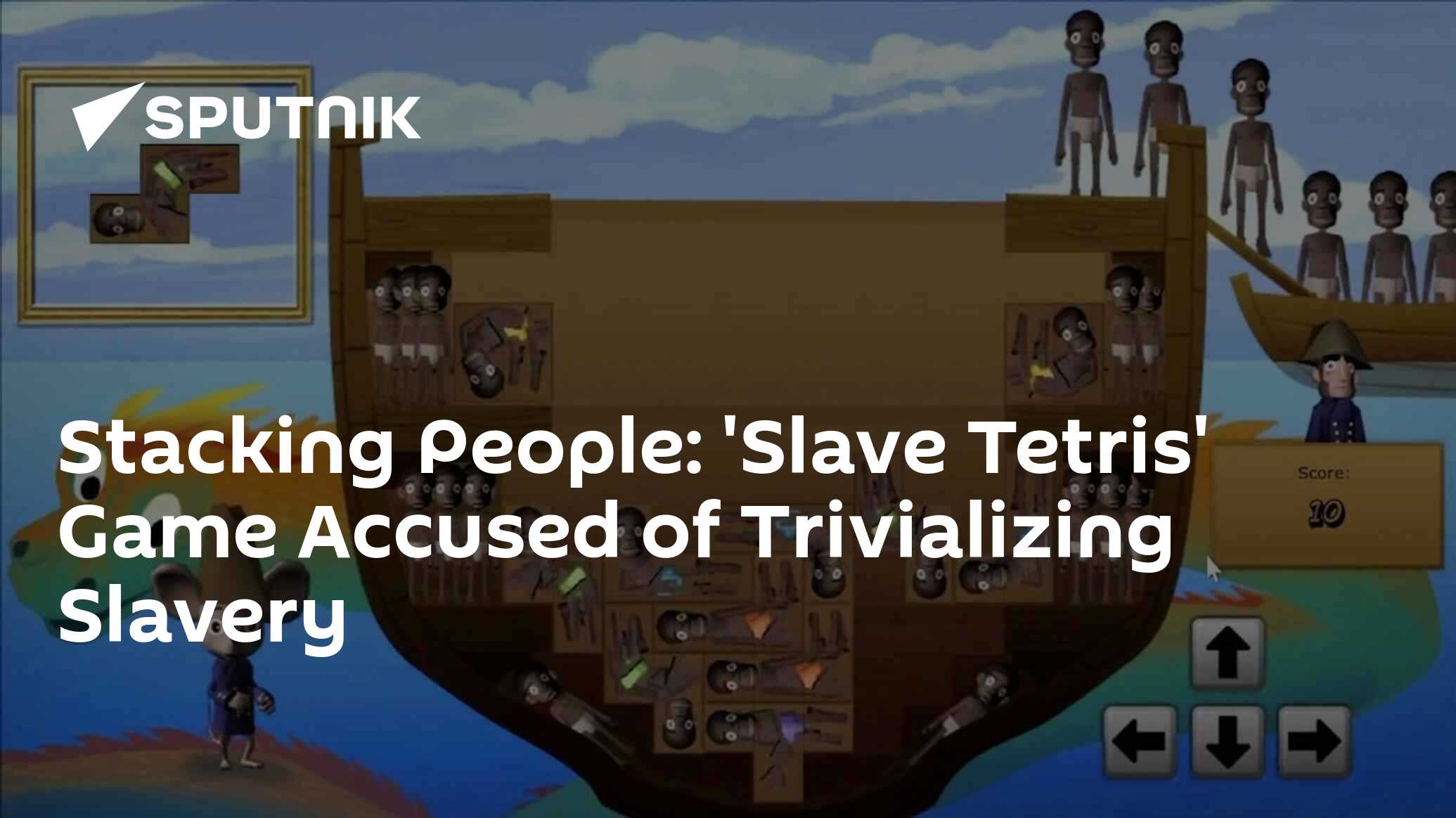 Stacking People: 'Slave Tetris' Game Accused of Trivializing Slavery ...