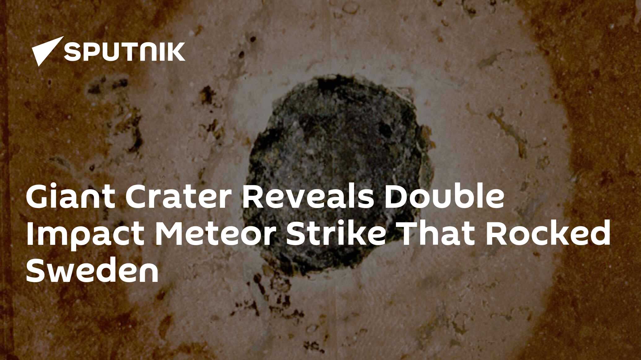 Giant Crater Reveals Double Impact Meteor Strike That Rocked Sweden ...