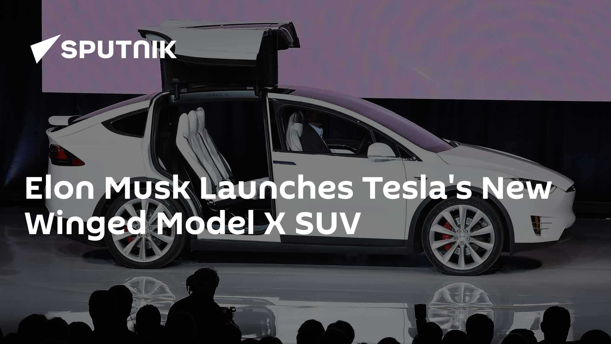 Elon Musk Launches Tesla's New Winged Model X SUV - 30.09.2015, Sputnik ...