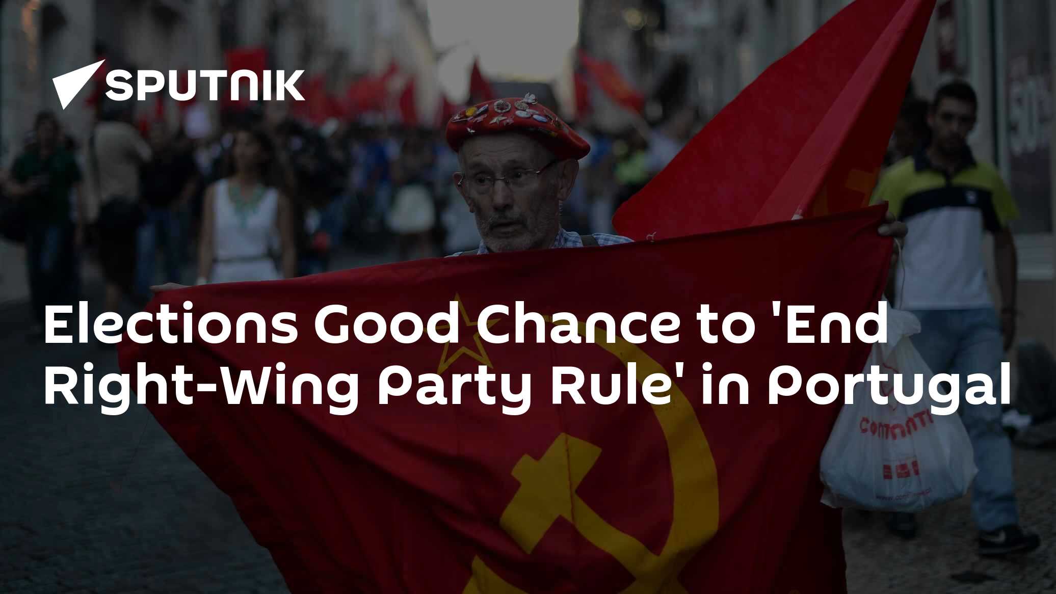 Elections Good Chance to 'End Right-Wing Party Rule' in Portugal - 02. ...