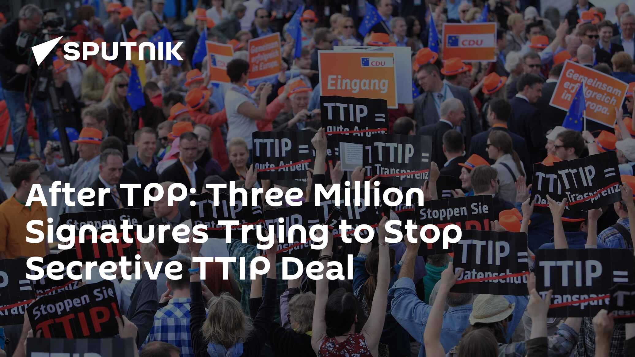 After TPP: Three Million Signatures Trying to Stop Secretive TTIP Deal ...