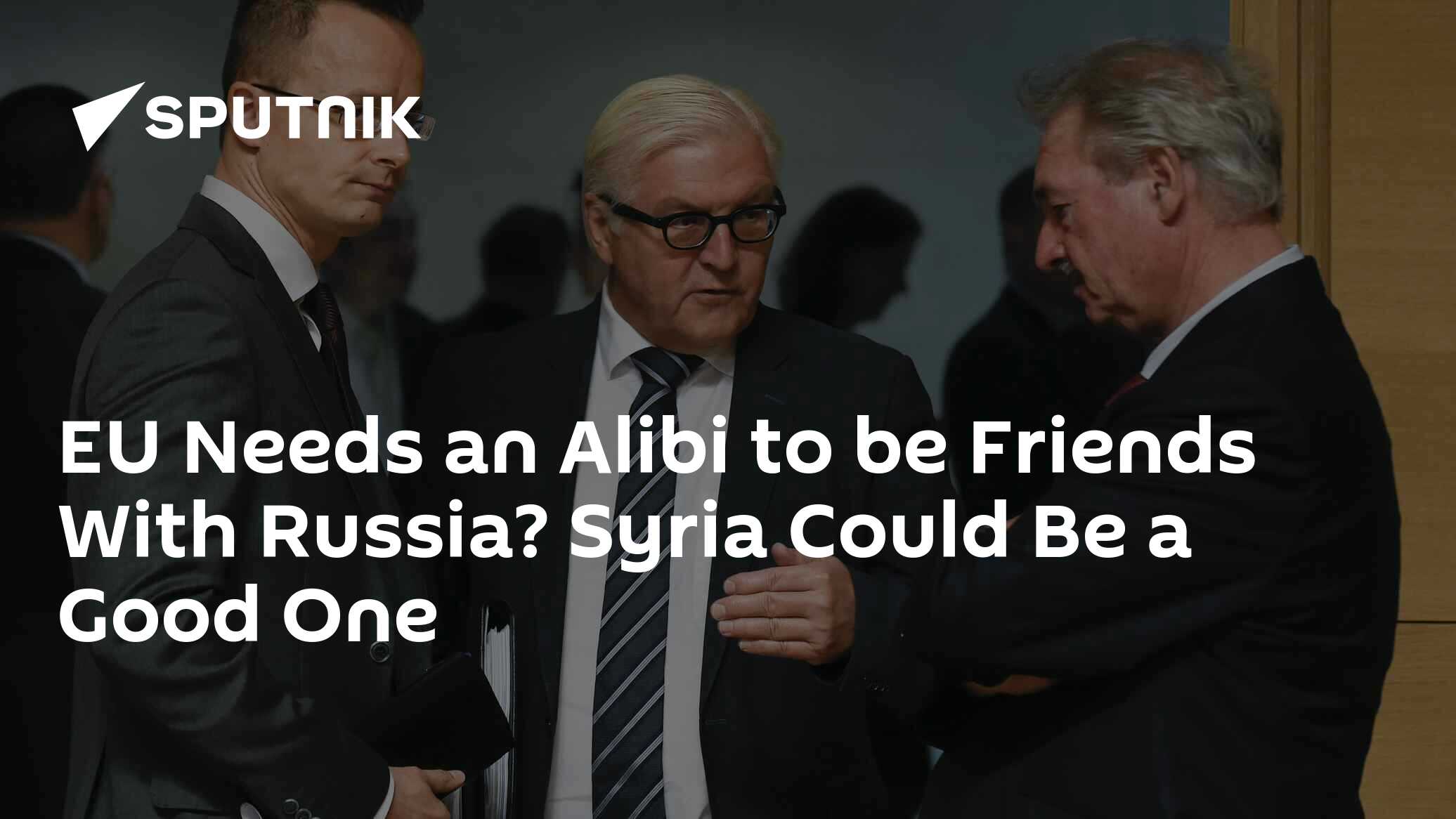 EU Needs an Alibi to be Friends With Russia? Syria Could Be a Good One ...