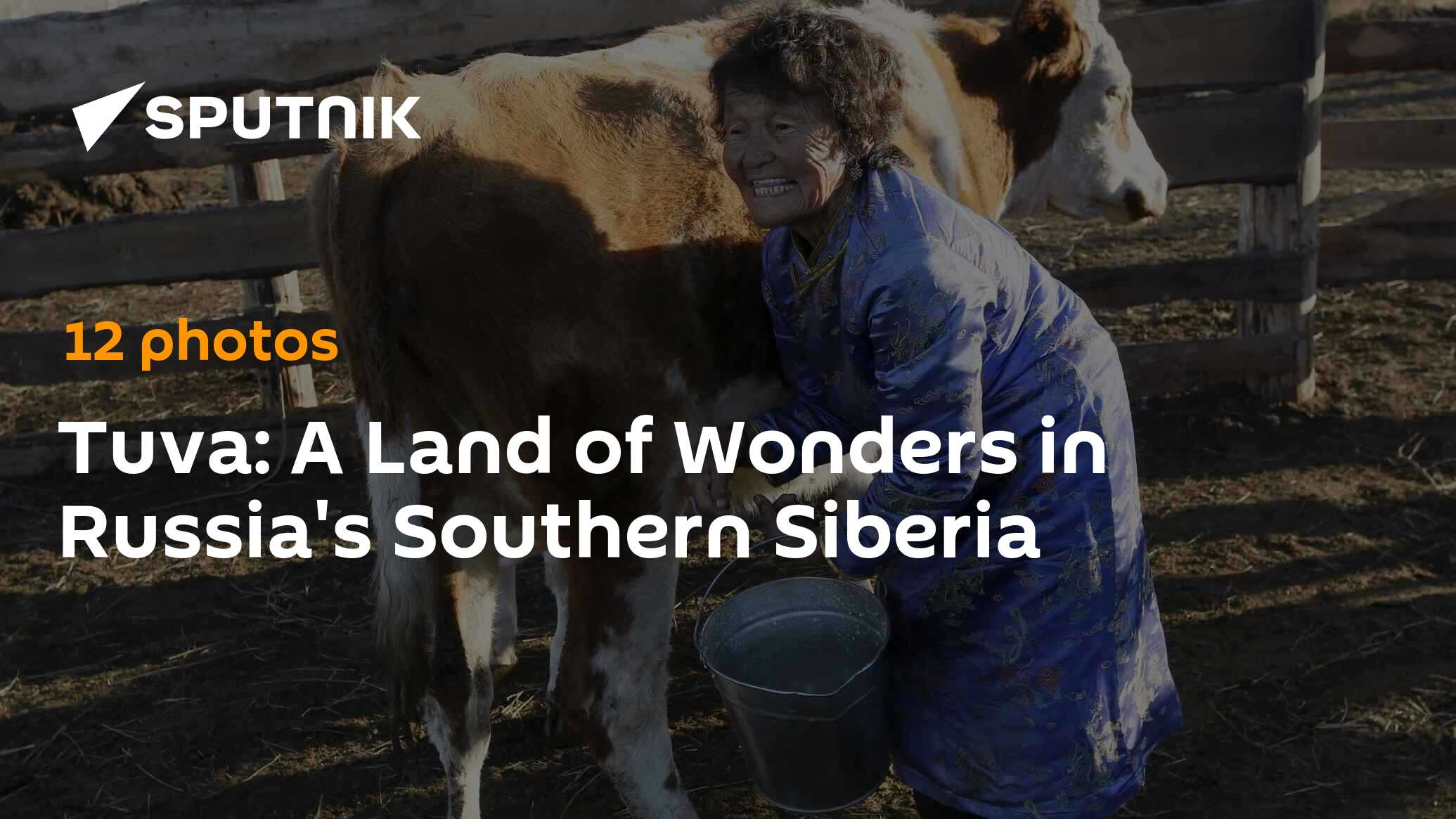 Tuva: A Land of Wonders in Russia's Southern Siberia - 22.10.2015 ...