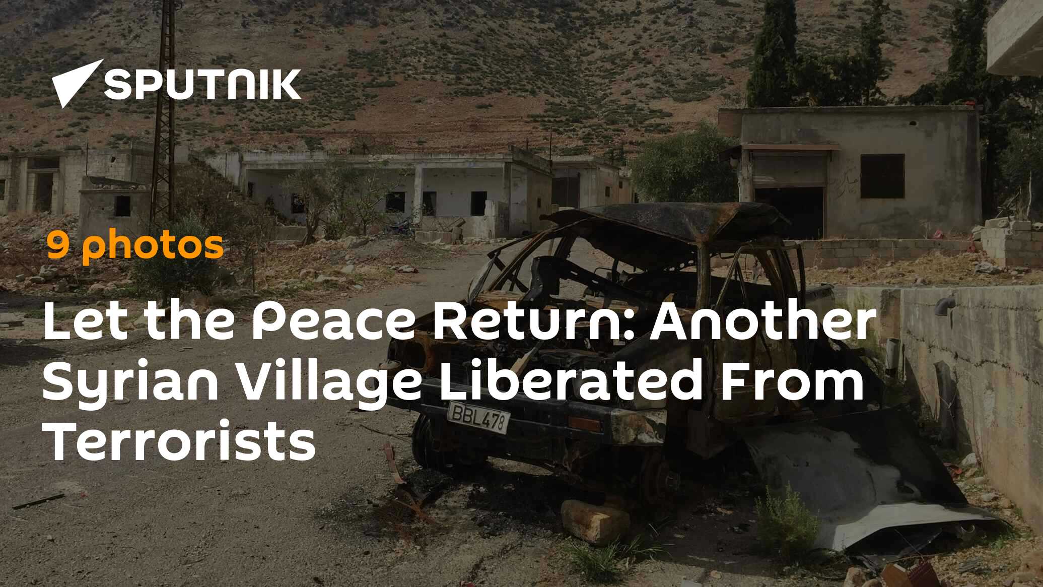 Let the Peace Return: Another Syrian Village Liberated From Terrorists ...