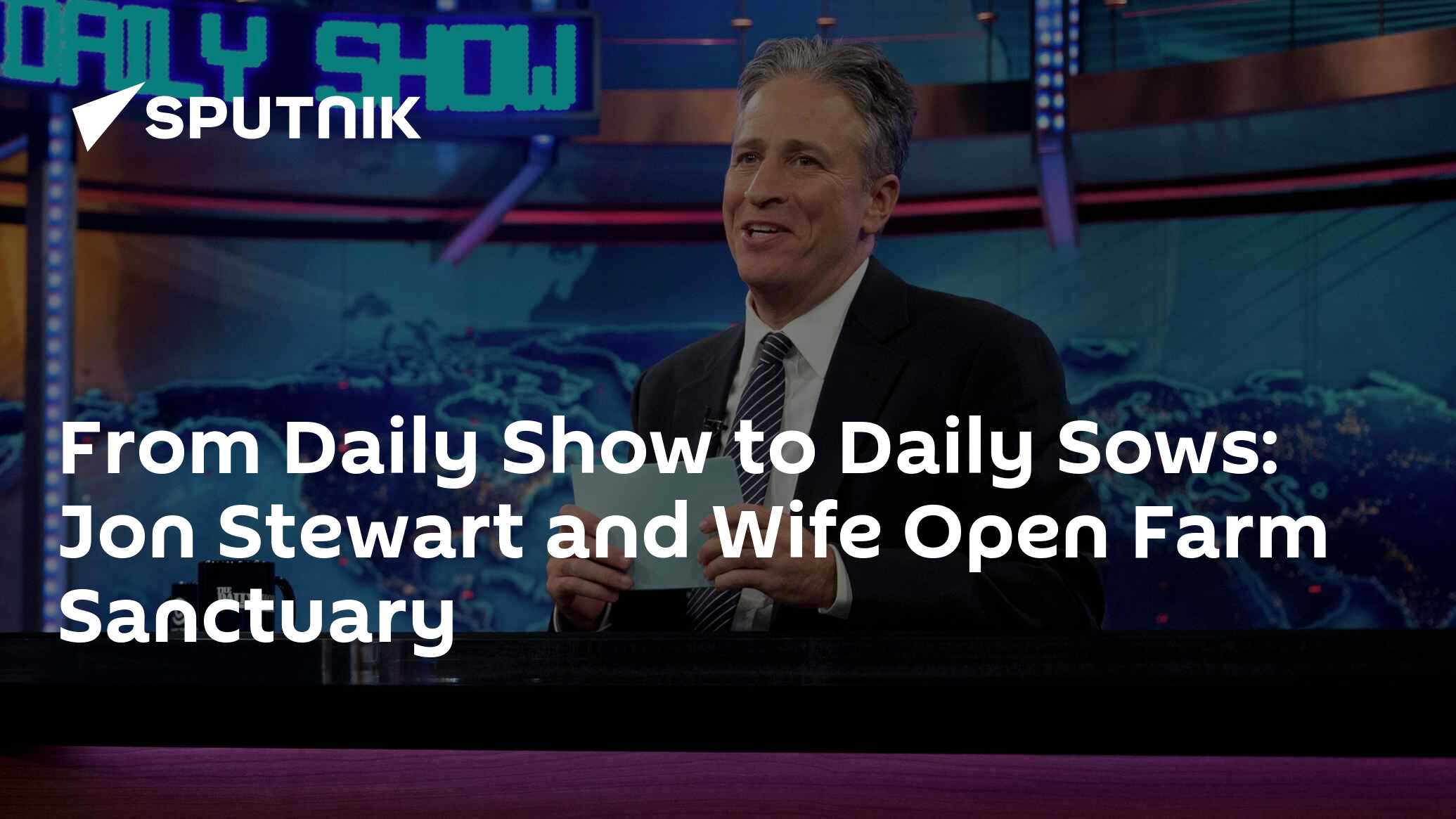 From Daily Show to Daily Sows: Jon Stewart and Wife Open Farm Sanctuary ...
