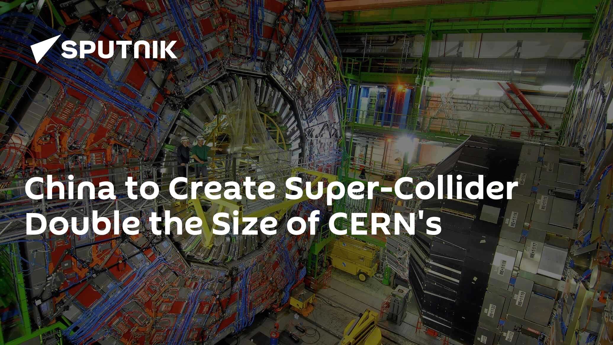 China to Create Super-Collider Double the Size of CERN's - 29.10.2015 ...