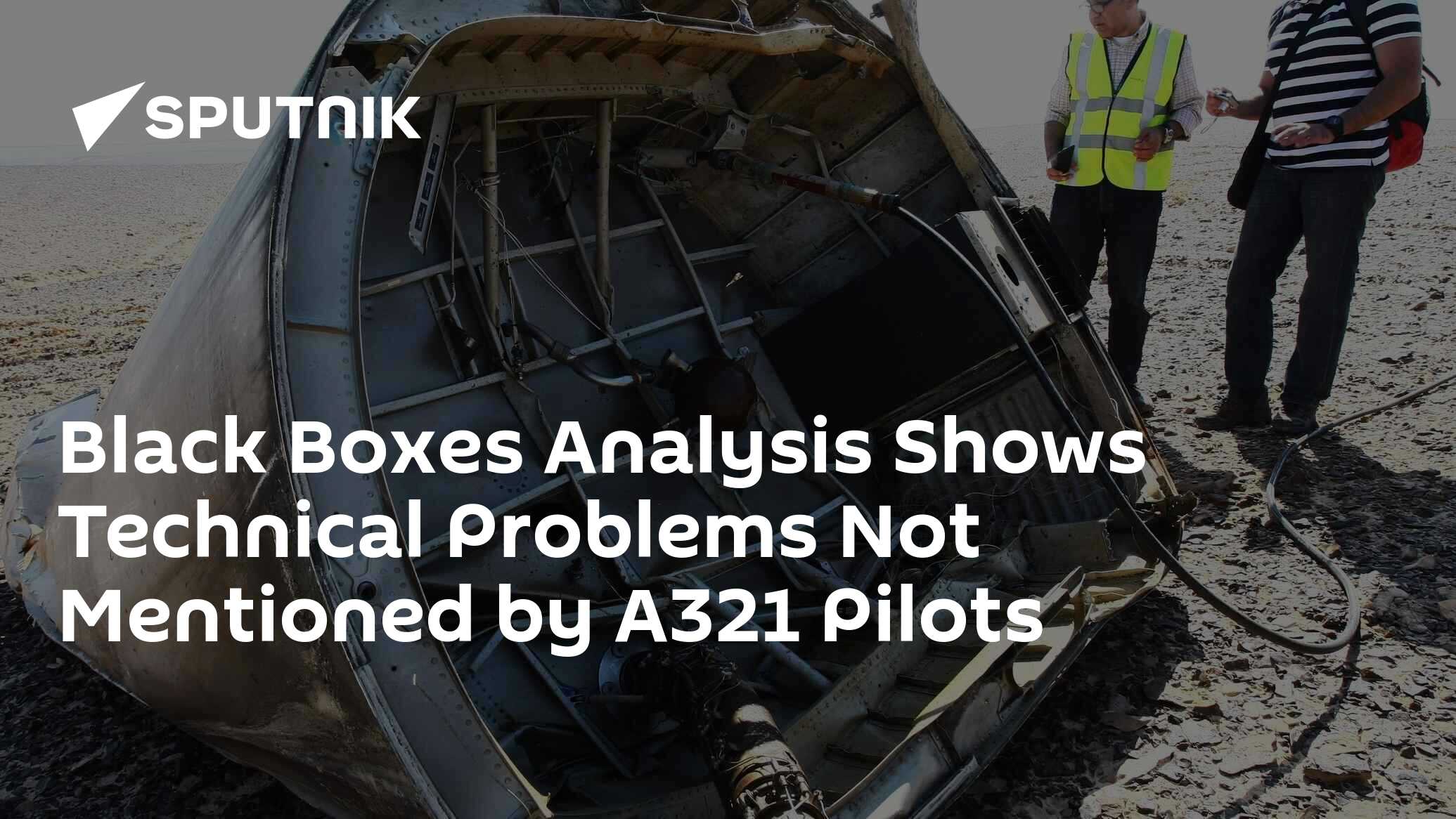Black Boxes Analysis Shows Technical Problems Not Mentioned by A321 ...