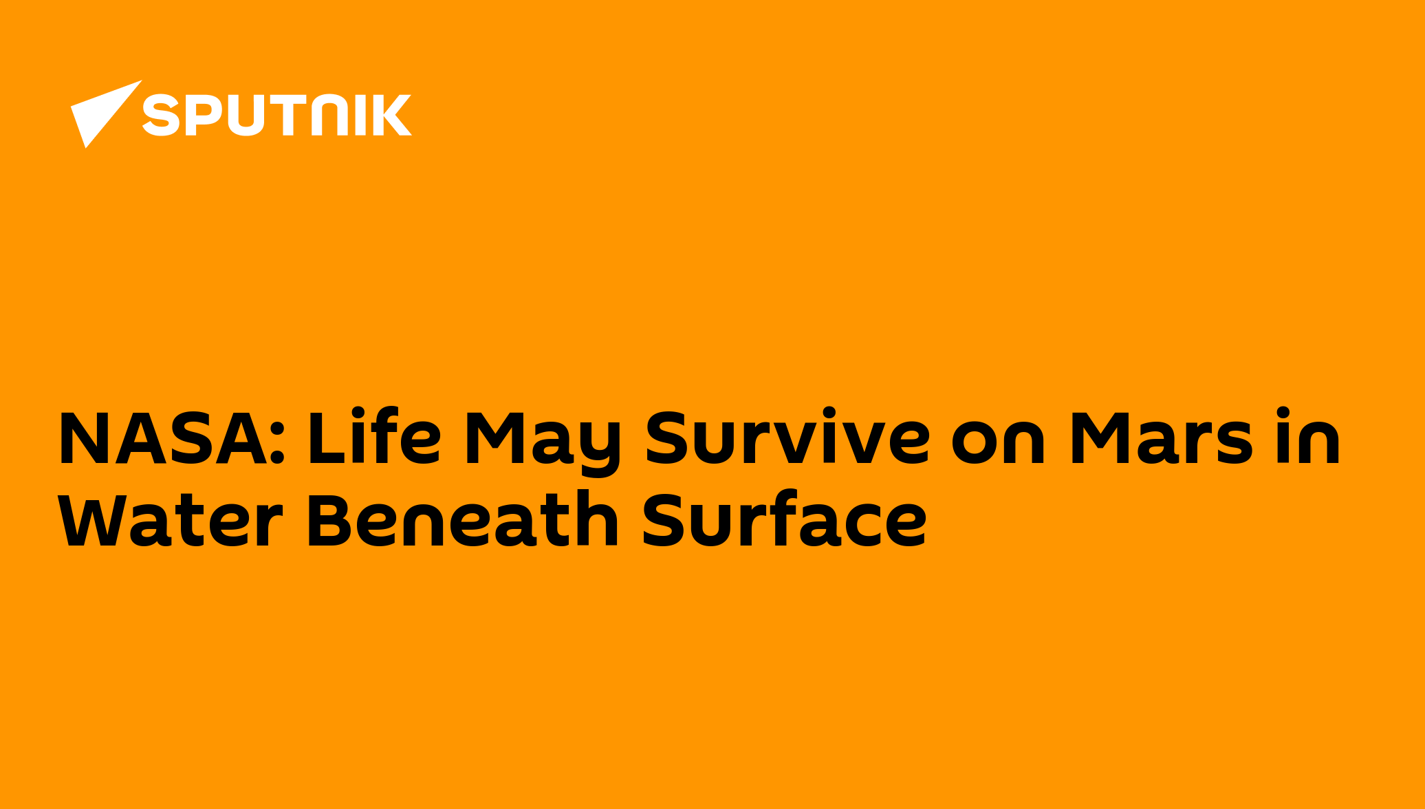 NASA: Life May Survive on Mars in Water Beneath Surface - 06.11.2015 ...