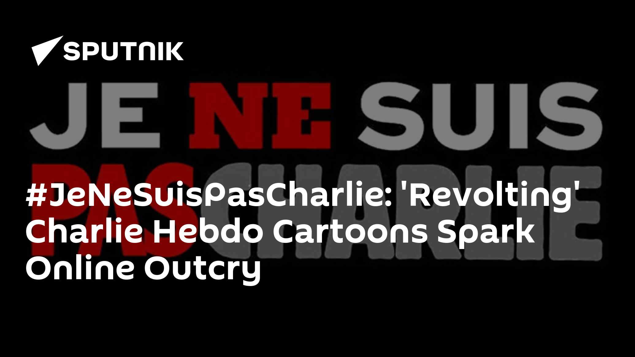 #JeNeSuisPasCharlie: 'Revolting' Charlie Hebdo Cartoons Spark Online ...
