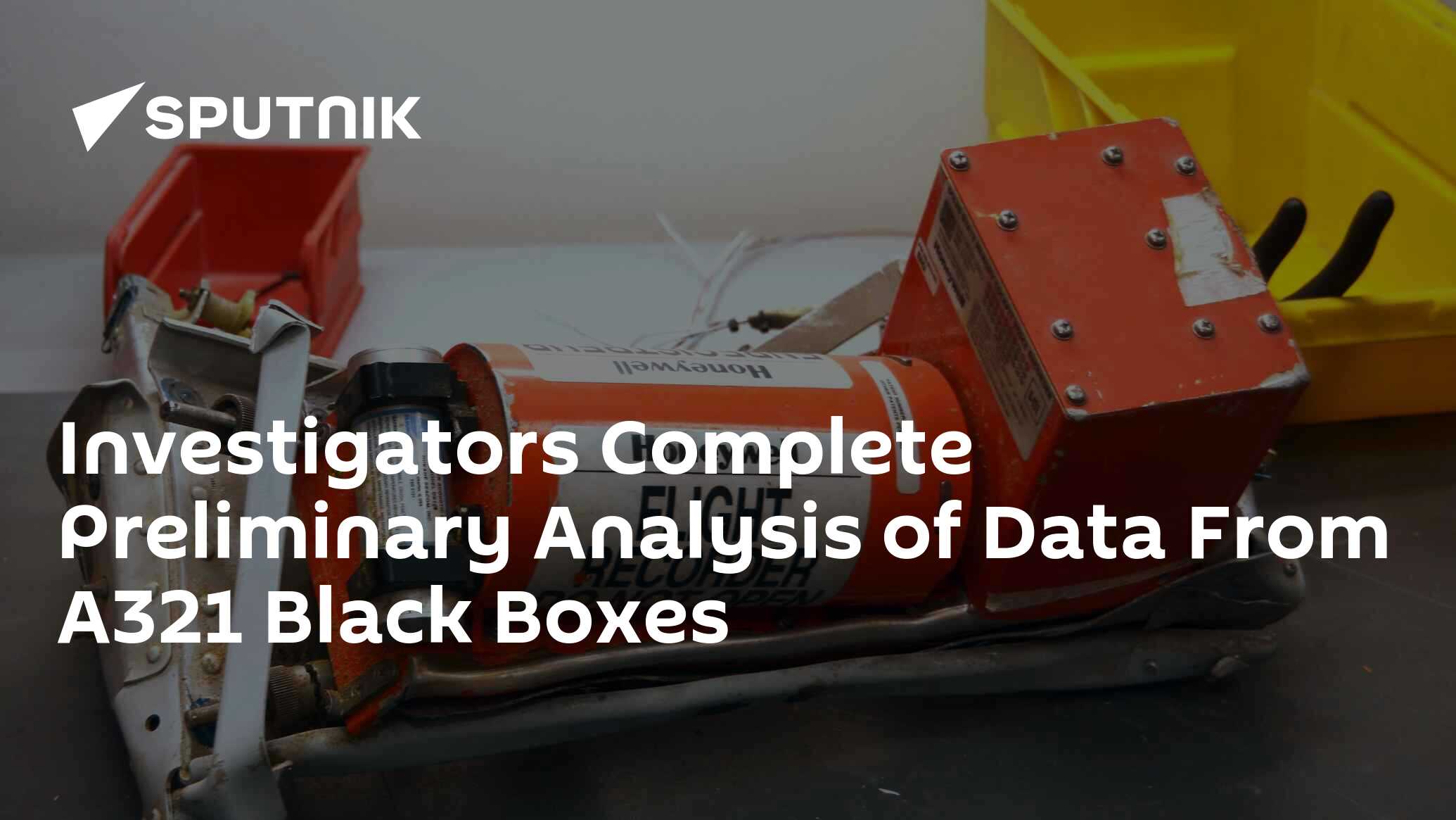 Investigators Complete Preliminary Analysis of Data From A321 Black ...