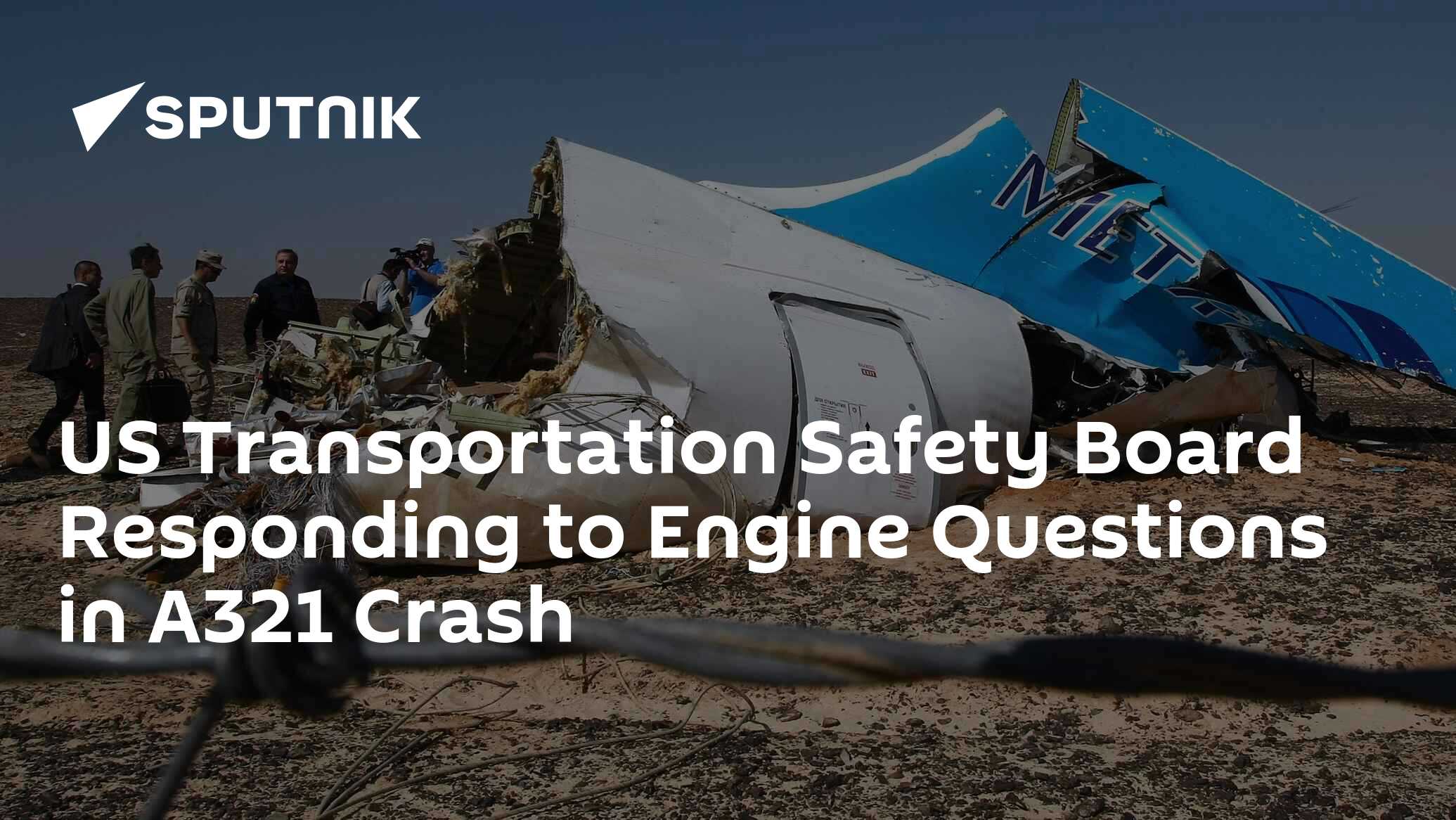 US Transportation Safety Board Responding to Engine Questions in A321 ...