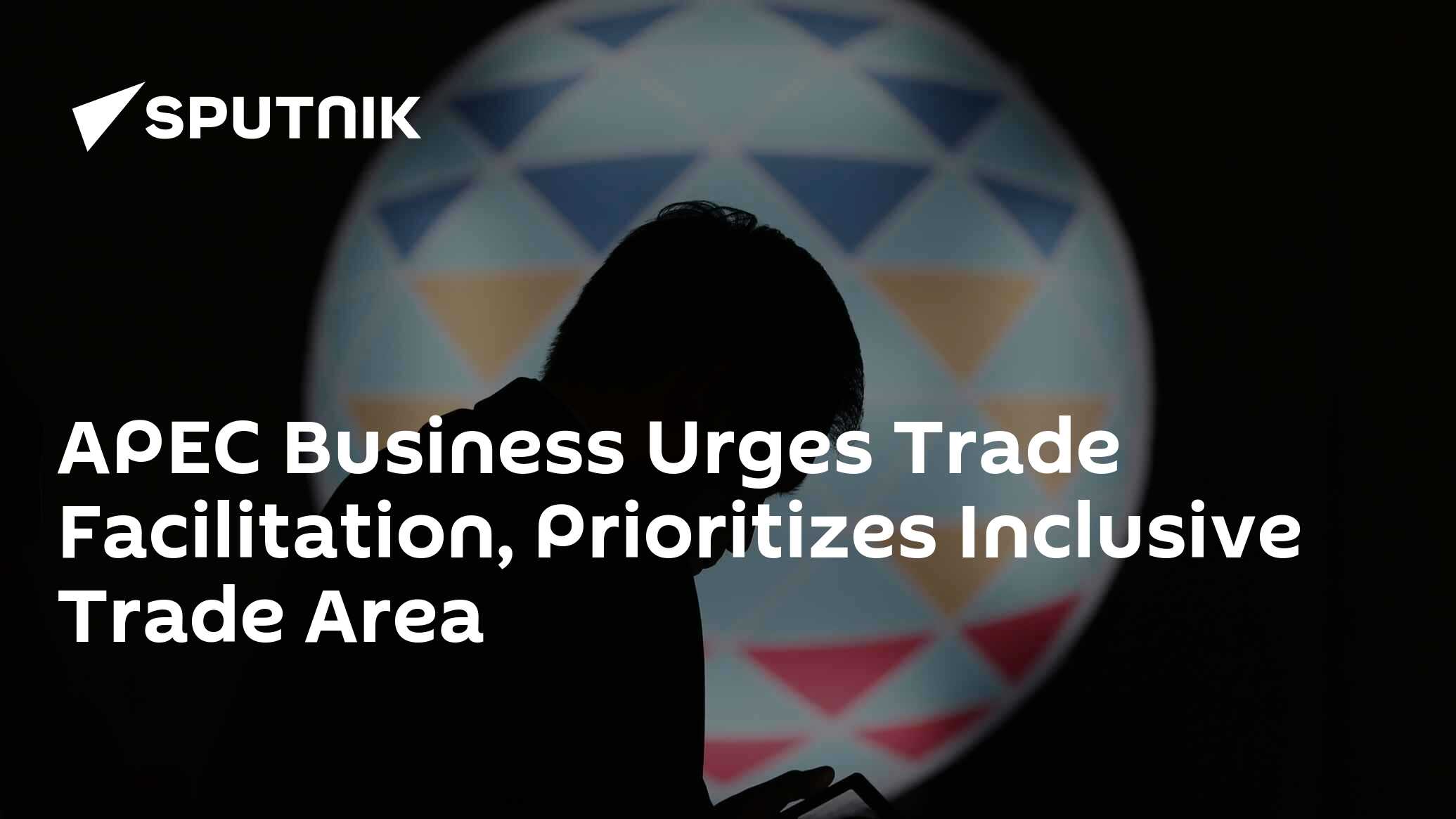 APEC Business Urges Trade Facilitation, Prioritizes Inclusive Trade ...