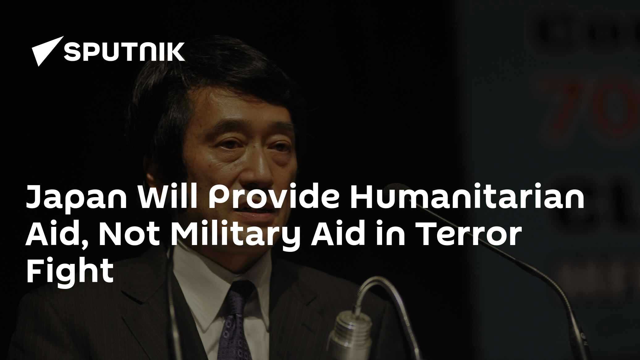 Japan Will Provide Humanitarian Aid, Not Military Aid in Terror Fight ...