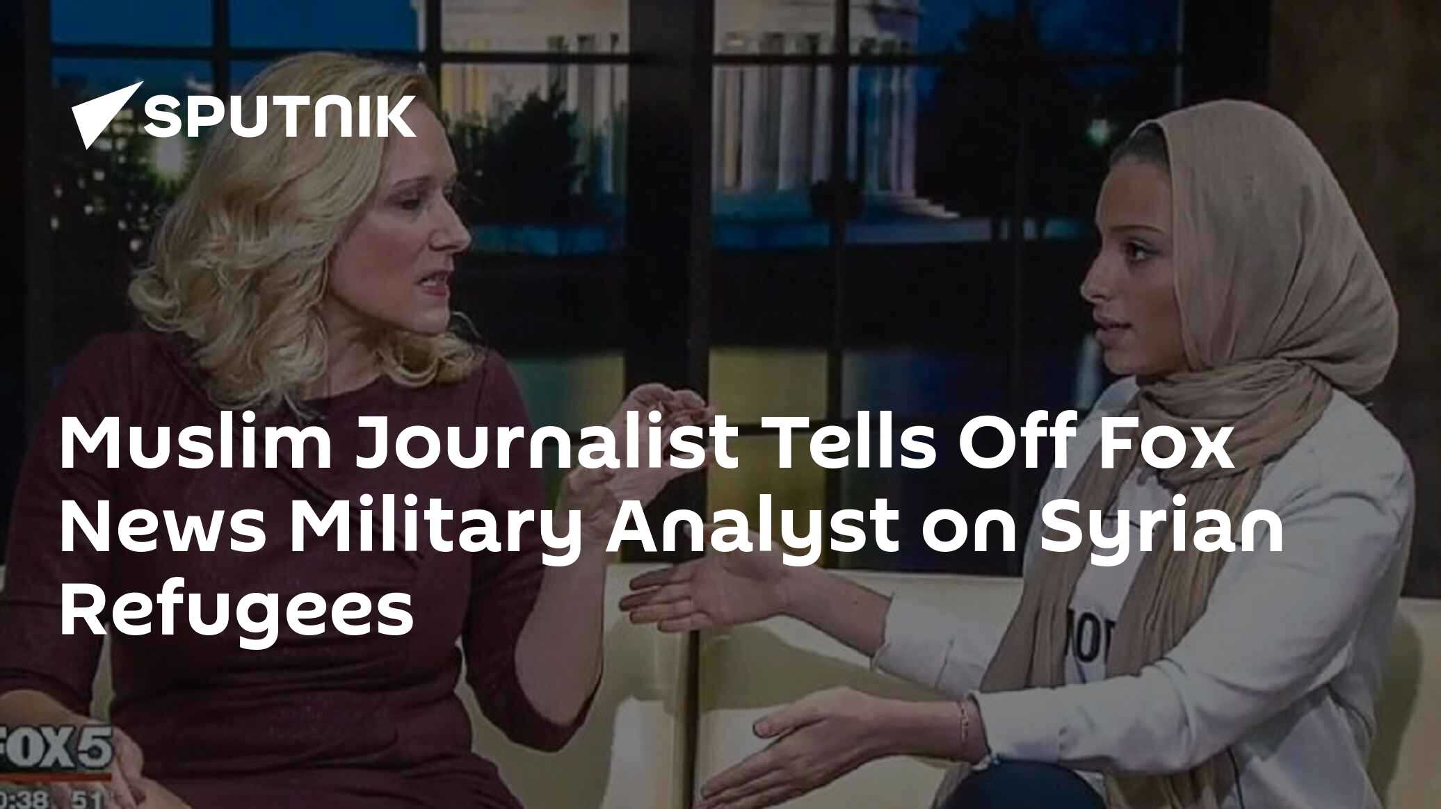 Muslim Journalist Tells Off Fox News Military Analyst on Syrian ...