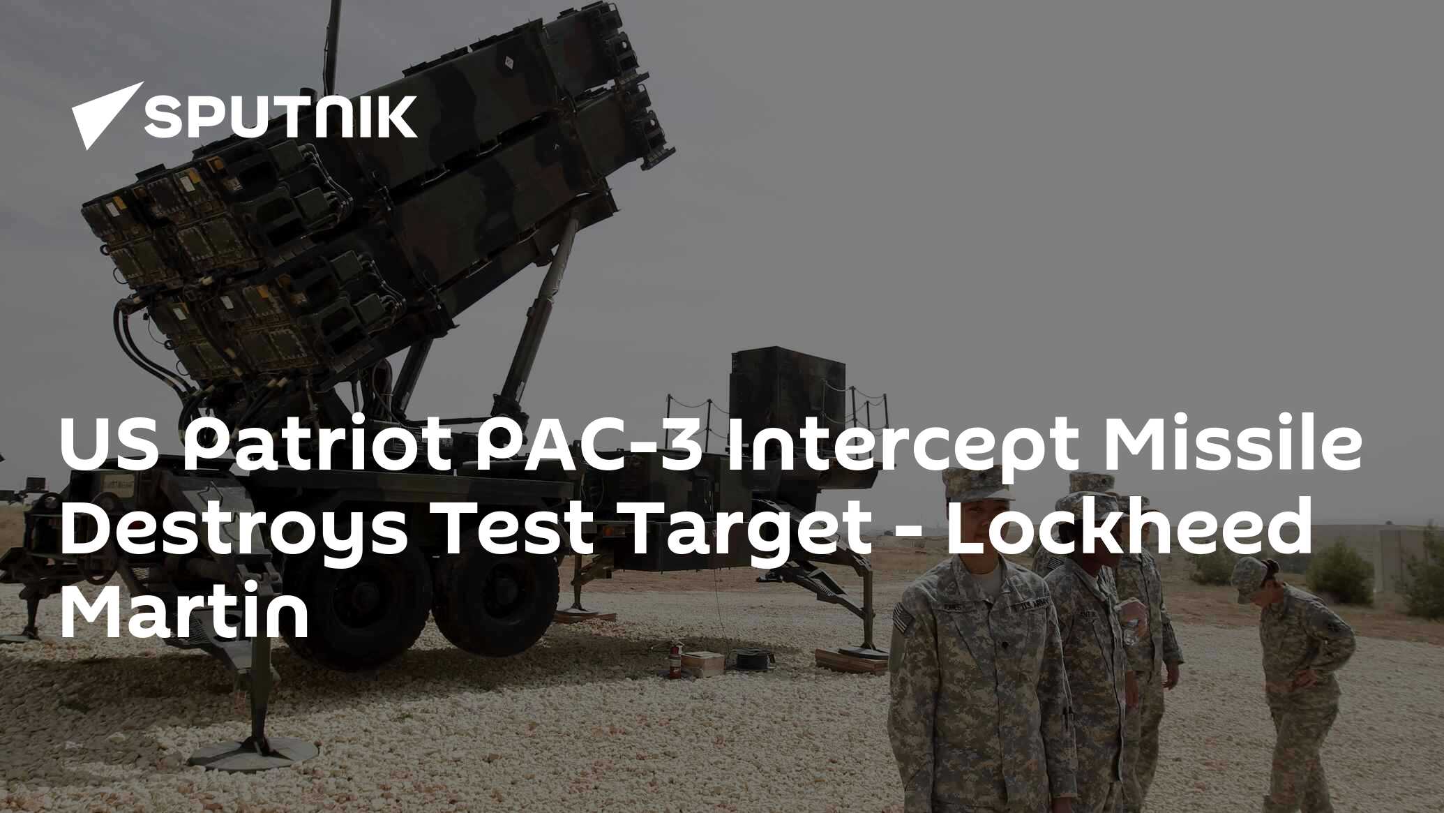 US Patriot PAC-3 Intercept Missile Destroys Test Target - Lockheed ...